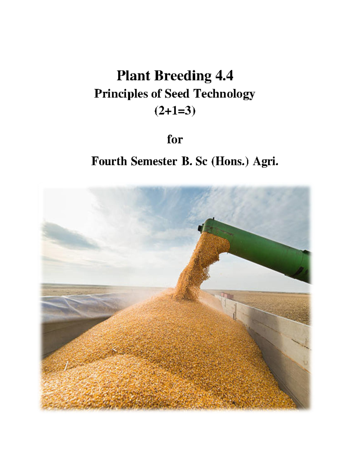 GPB 4.4 Theory Material - Plant Breeding 4. 4 Principles of Seed ...