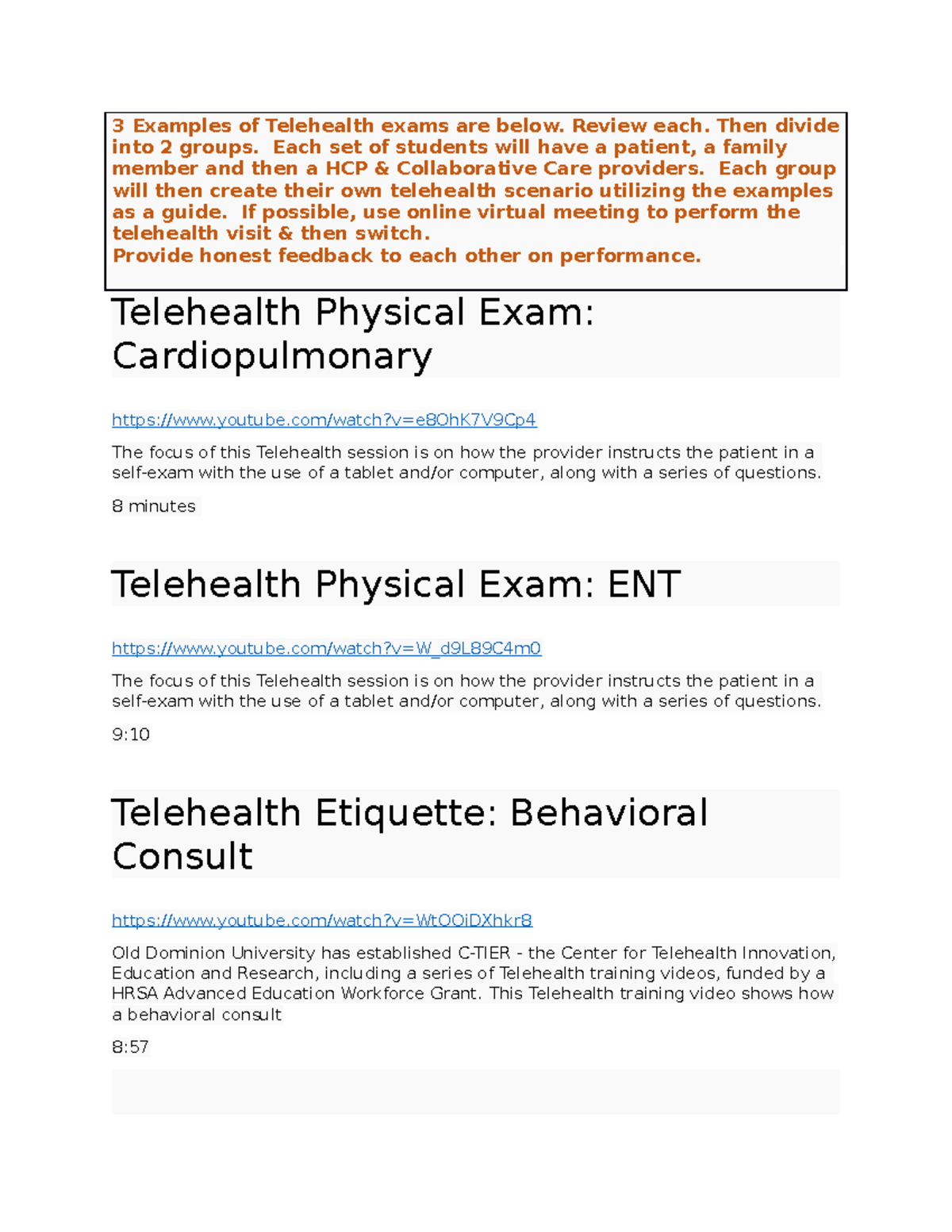 Telehealth Examples & Videos - 3 Examples of Telehealth exams are below ...