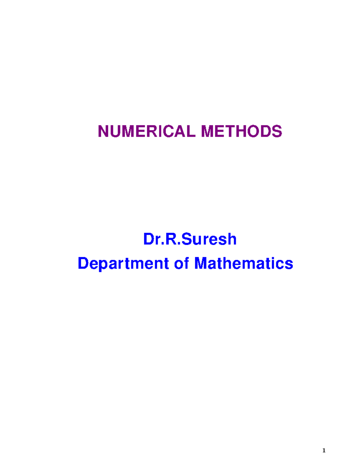 Numerical method - NUMERICAL METHODS Dr.R Department of Mathematics 1 ...
