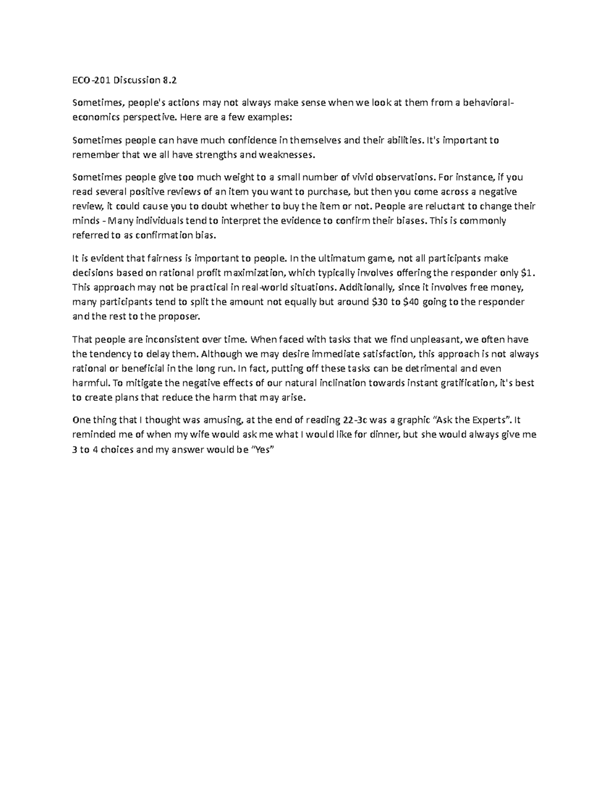 Discussion Mod 8 - ECO-201 Discussion 8. Sometimes, people's actions ...