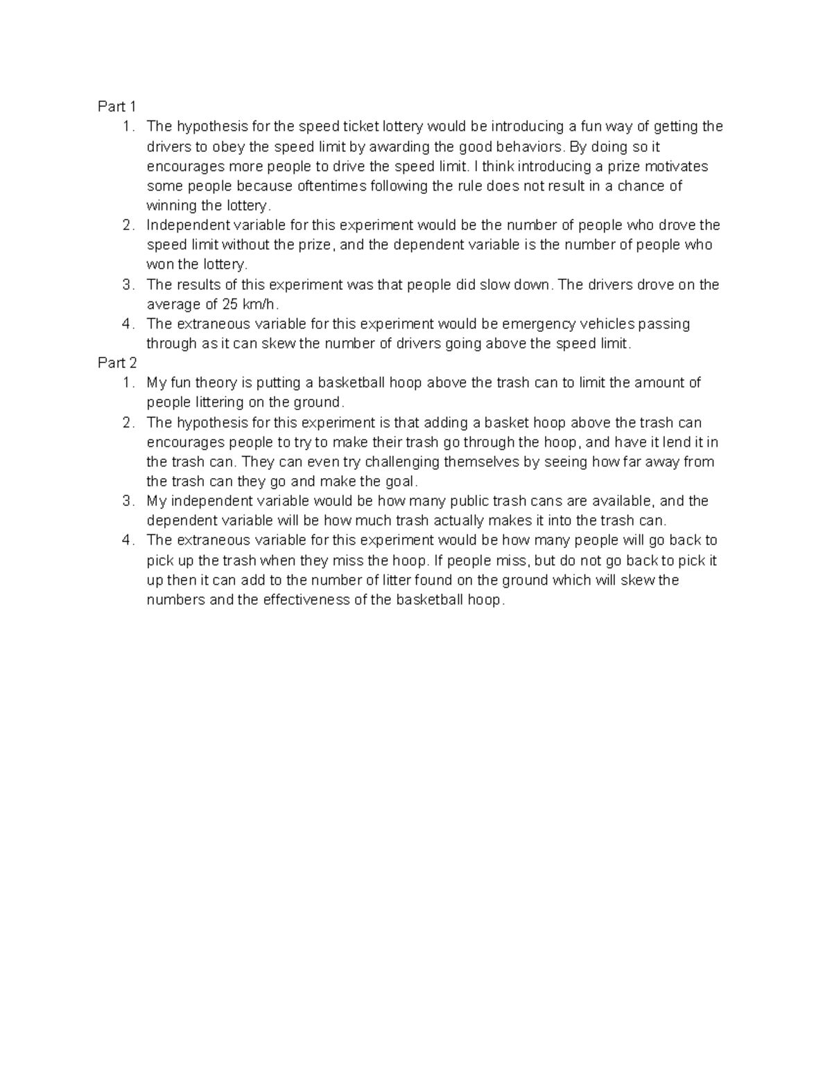 Untitled document - FUN THEORY - Part 1 1. The hypothesis for the speed ticket lottery would be ...