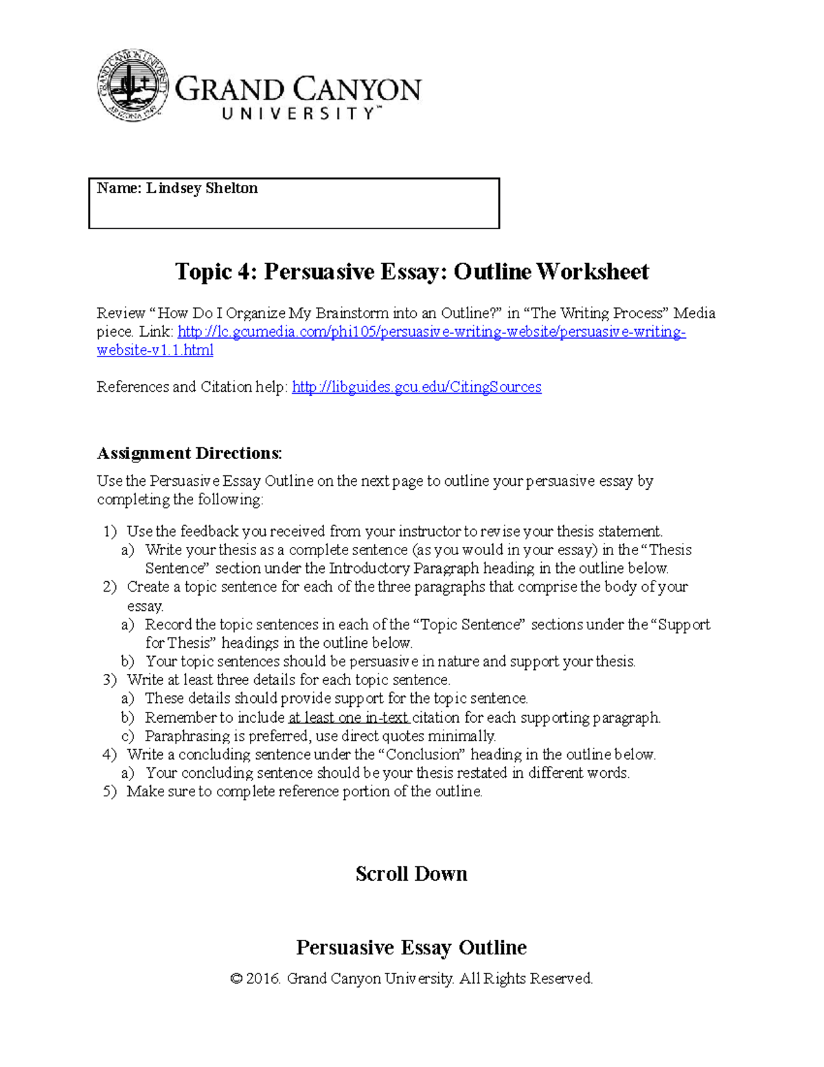PHI105 T4 Persuasive Essay Outline Worksheet (A) - Name: Lindsey ...