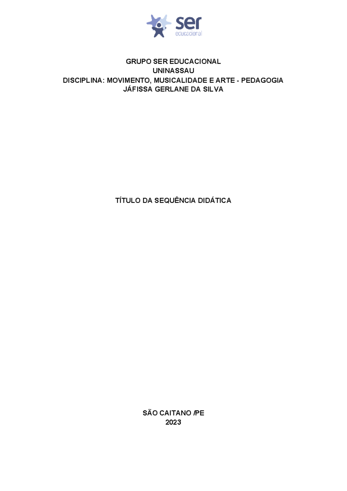 Modelo Sequência Didática - Movimento , Musicalidade E ARTE - GRUPO SER EDUCACIONAL UNINASSAU ...