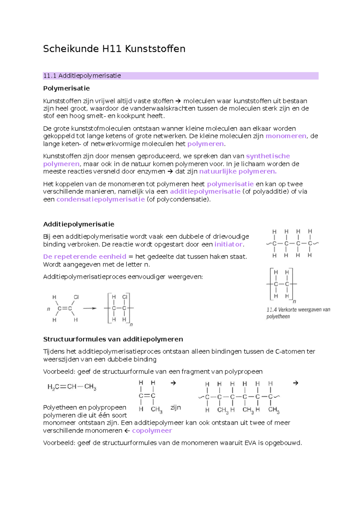 Scheikunde H11 Kunststoffen - De grote kunststofmoleculen ontstaan ...