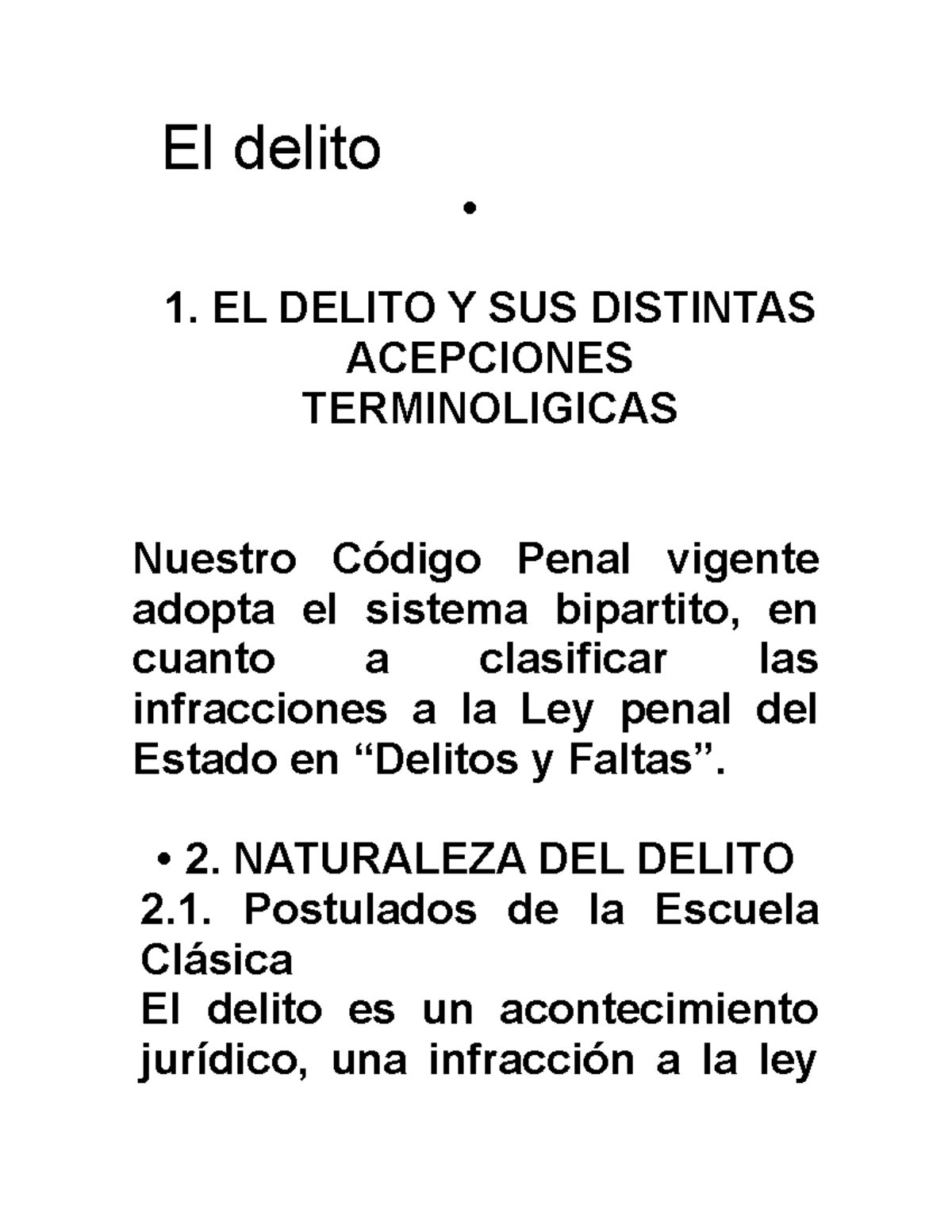 El delito - El delito • 1. EL DELITO Y SUS DISTINTAS ACEPCIONES ...