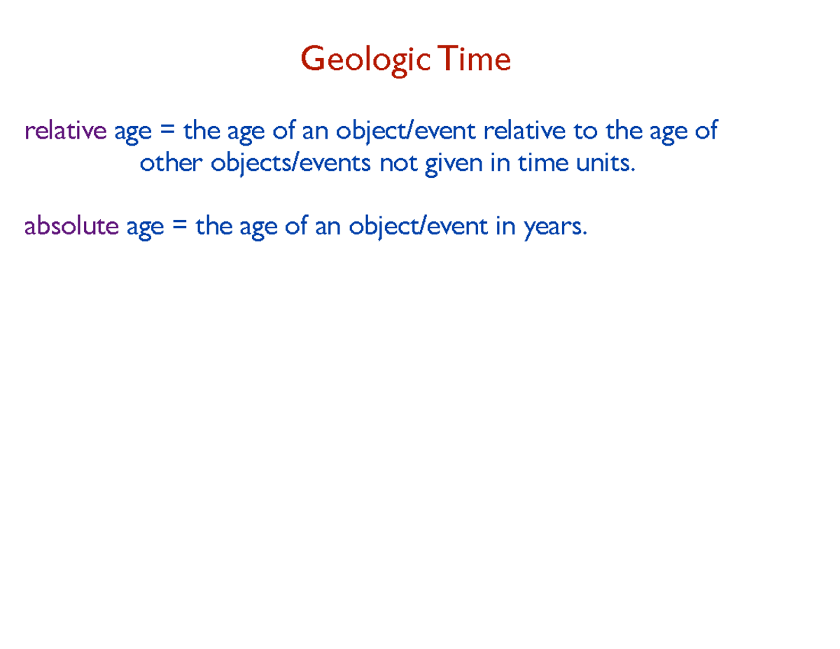 1G03 lecture 16 Geologic Time W19 - Geologic Time relative age = the ...