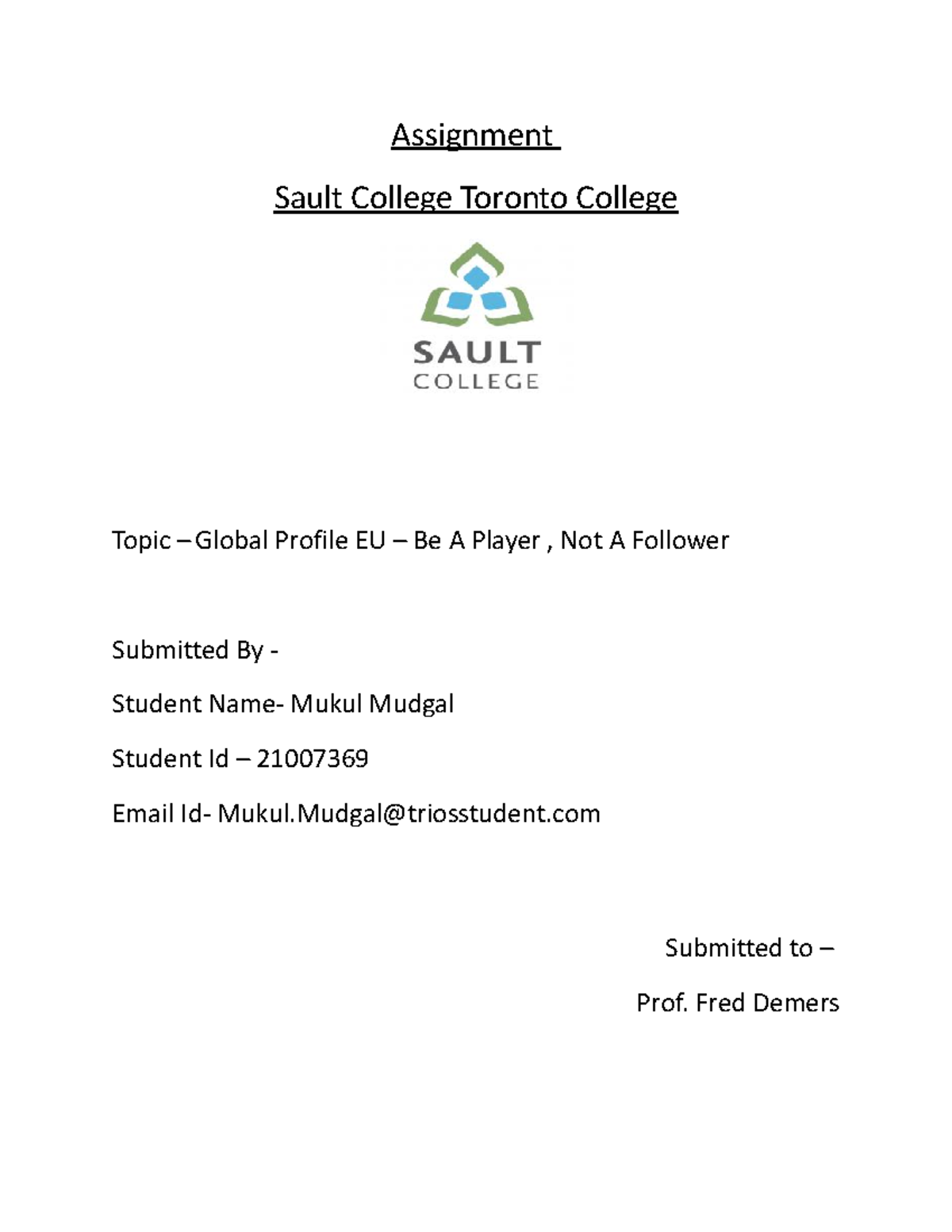 Mukul Mudgal ID 2100769 Global Profile EU - Assignment Sault College ...