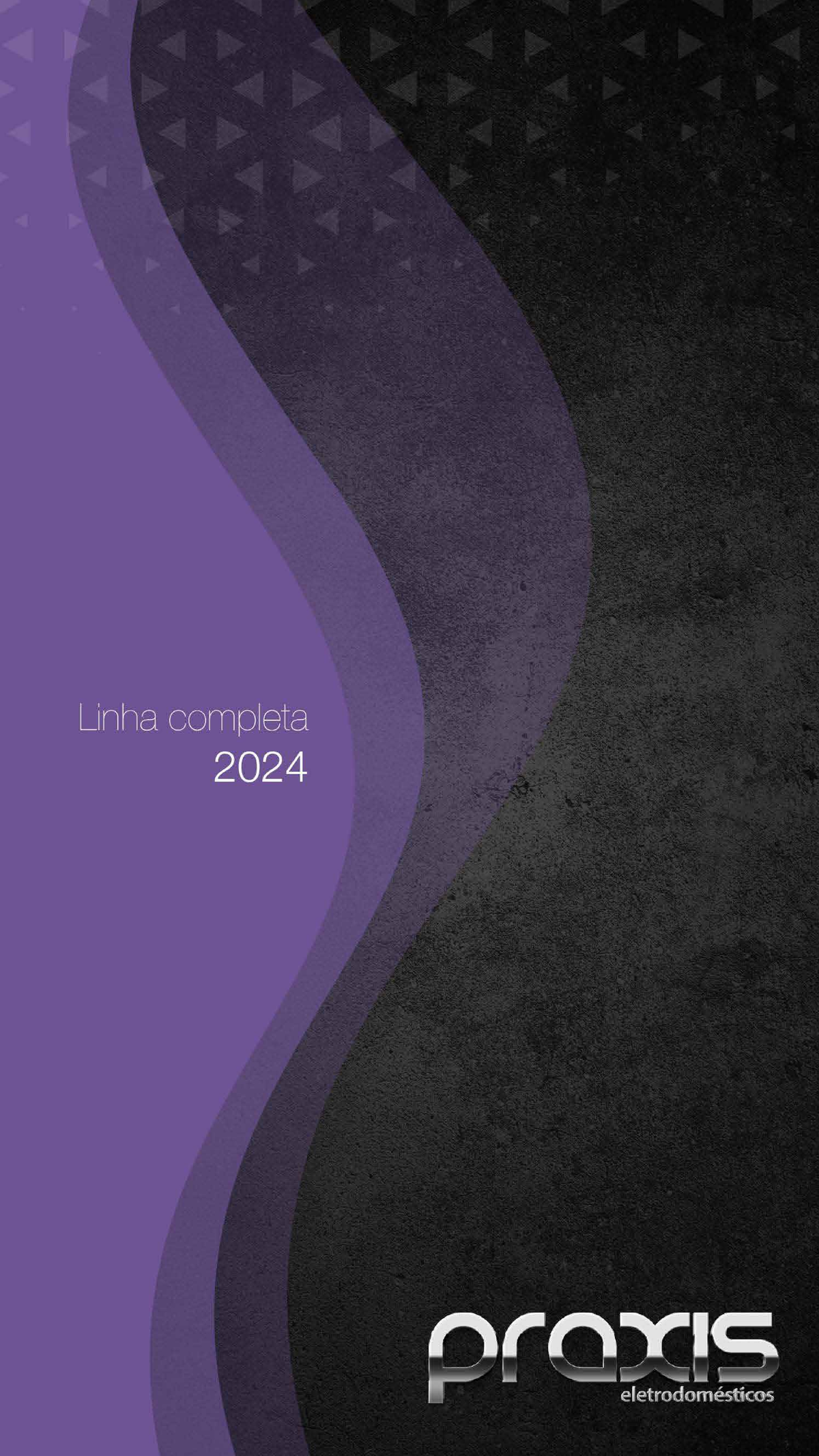 Praxis-Digital - .jxudiud - Linha completa 2024 proxis eletrodomésticos Linha completa 2024 ...