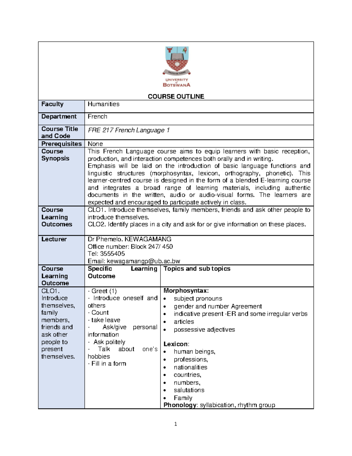 Course Outline FRE 217 - 1 COURSE OUTLINE Faculty Humanities Department French Course Title and ...