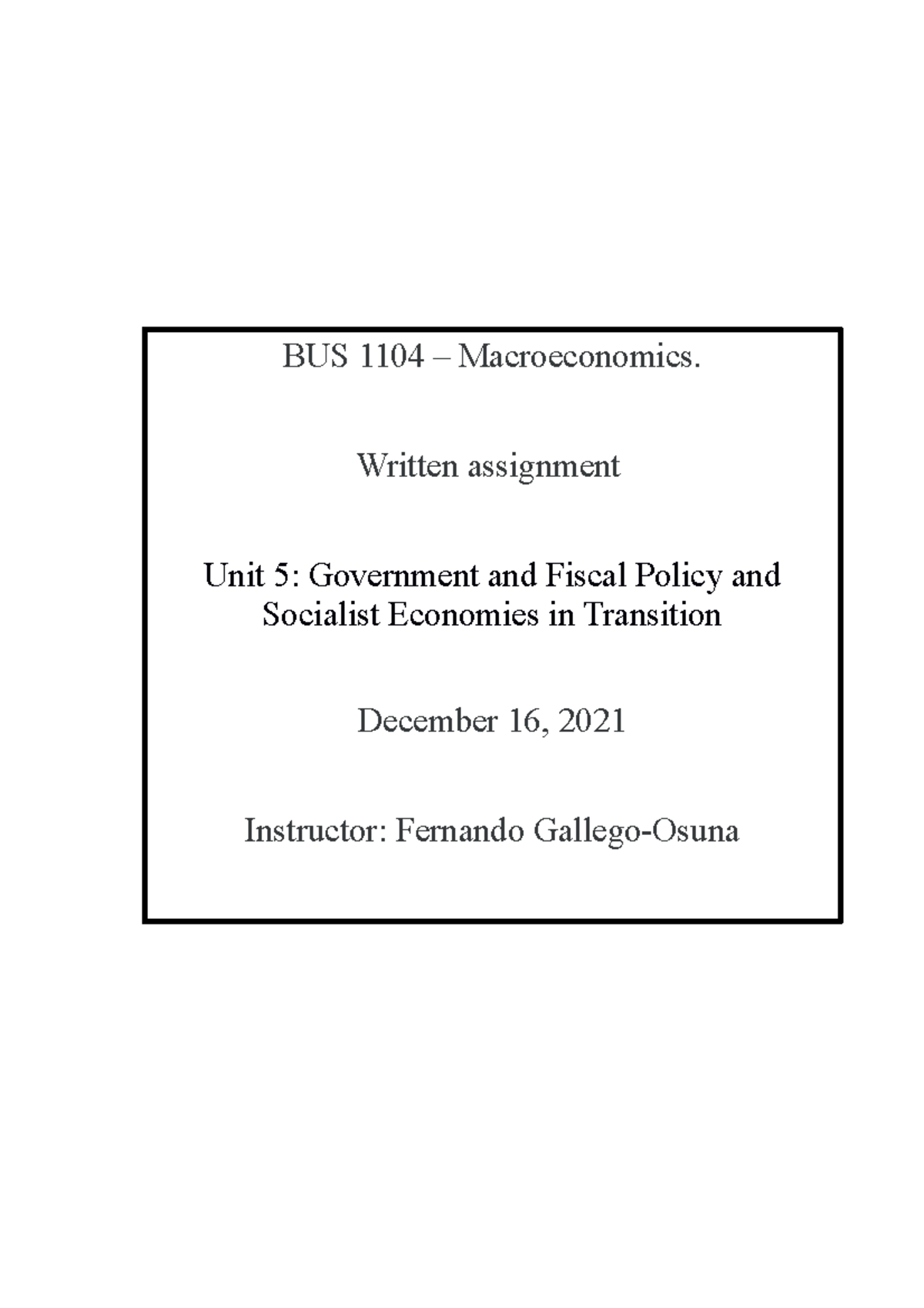 Unit 5 written assignment - BUS 1104 – Macroeconomics. Written ...