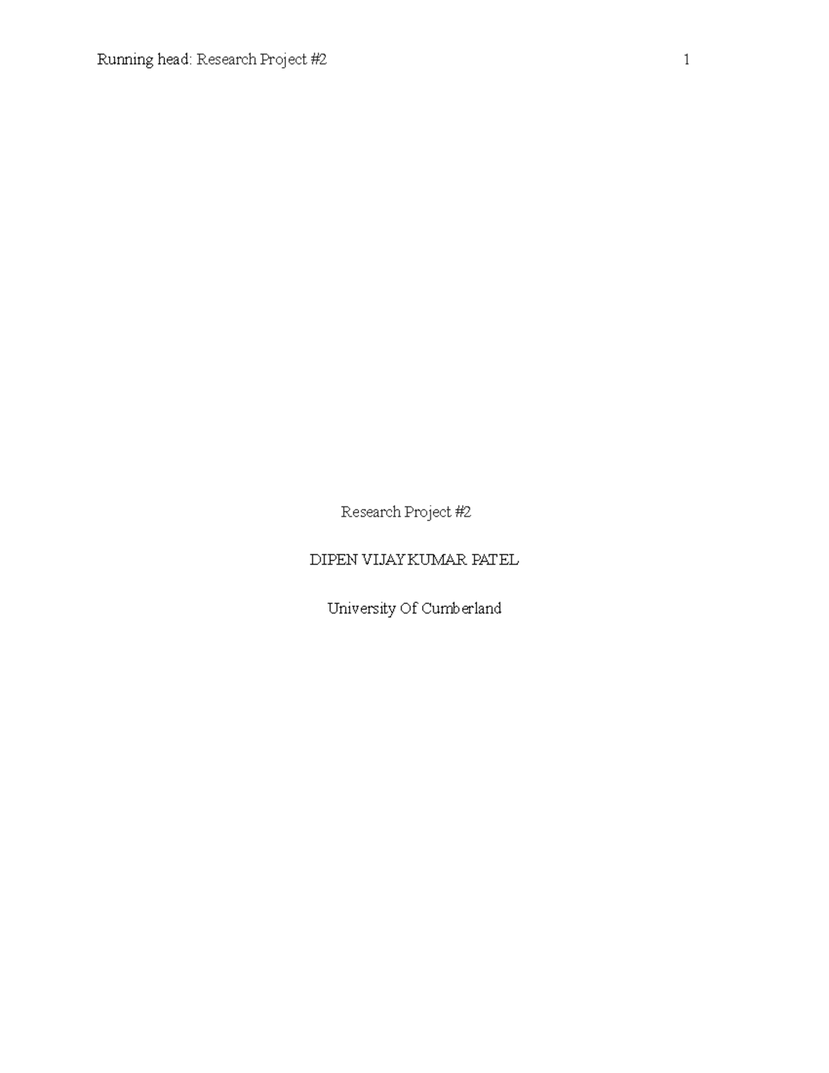 Research Project #2 Dipen Vijaykumar Patel - Running head: Research ...