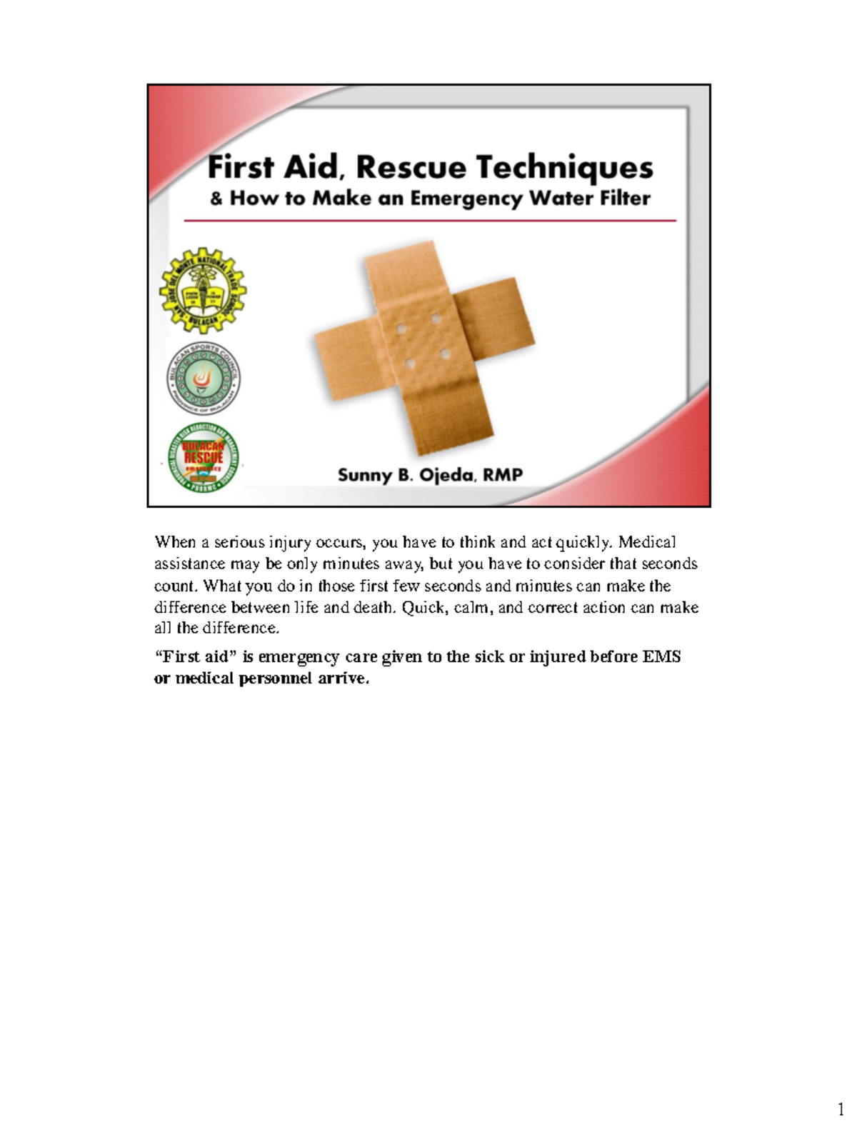 First aid techniques - Lecture notes 1 - When a serious injury occurs ...