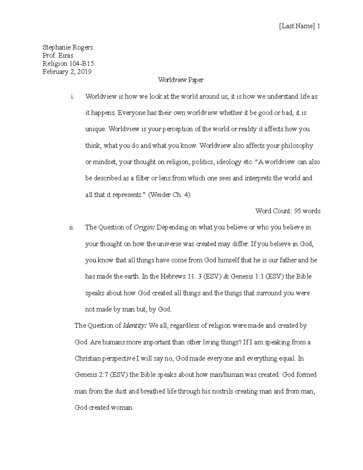 Worldview Paper - Grade: 85 - 1 Stephanie Rogers Prof. Eiras Religion ...