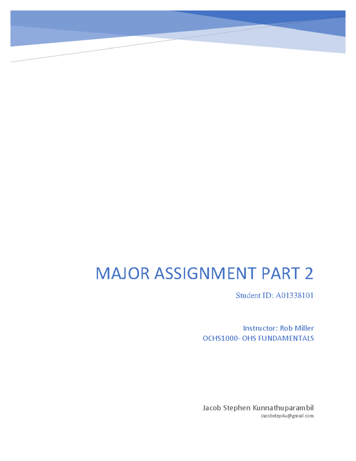 Major Assignment Part2 - MAJOR ASSIGNMENT PART 2 Student ID: A Jacob Stephen Kunnathuparambil ...