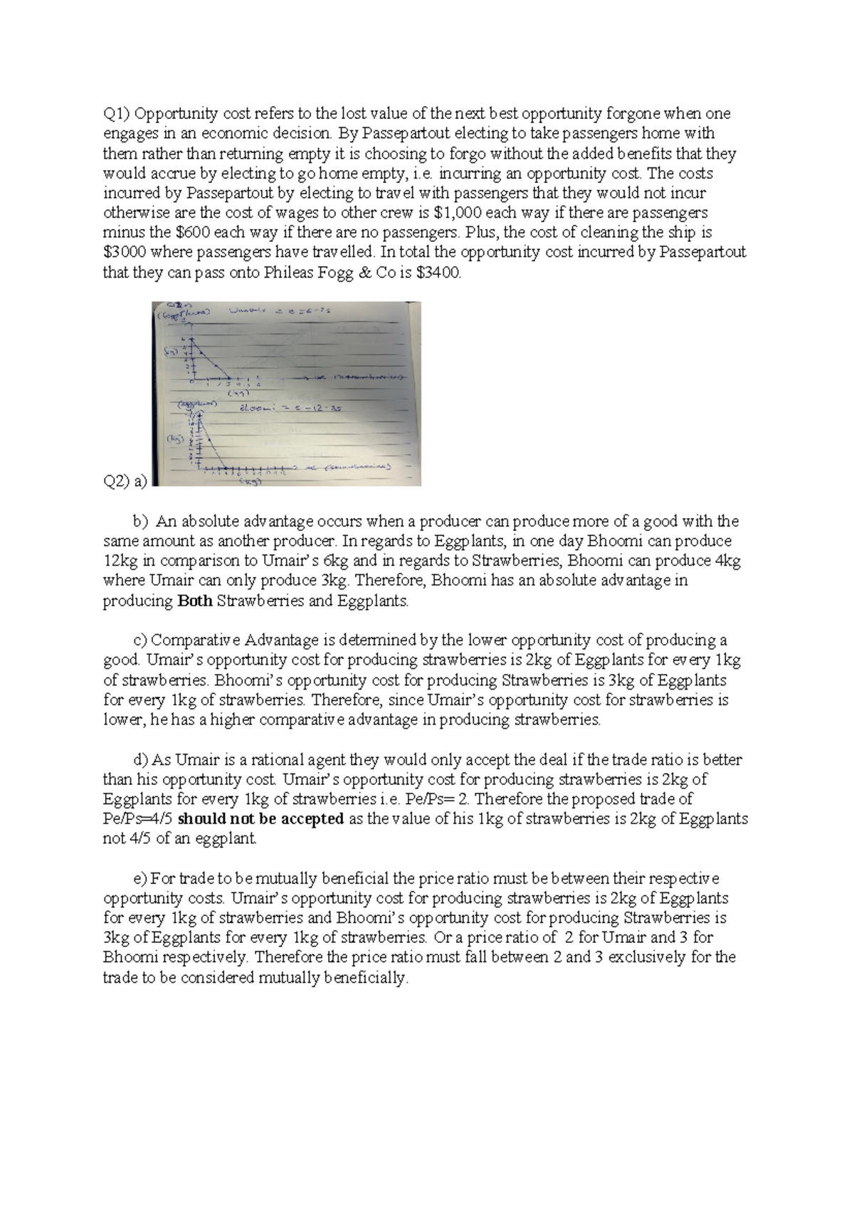 Micro assignment - Q1) Opportunity cost refers to the lost value of the ...