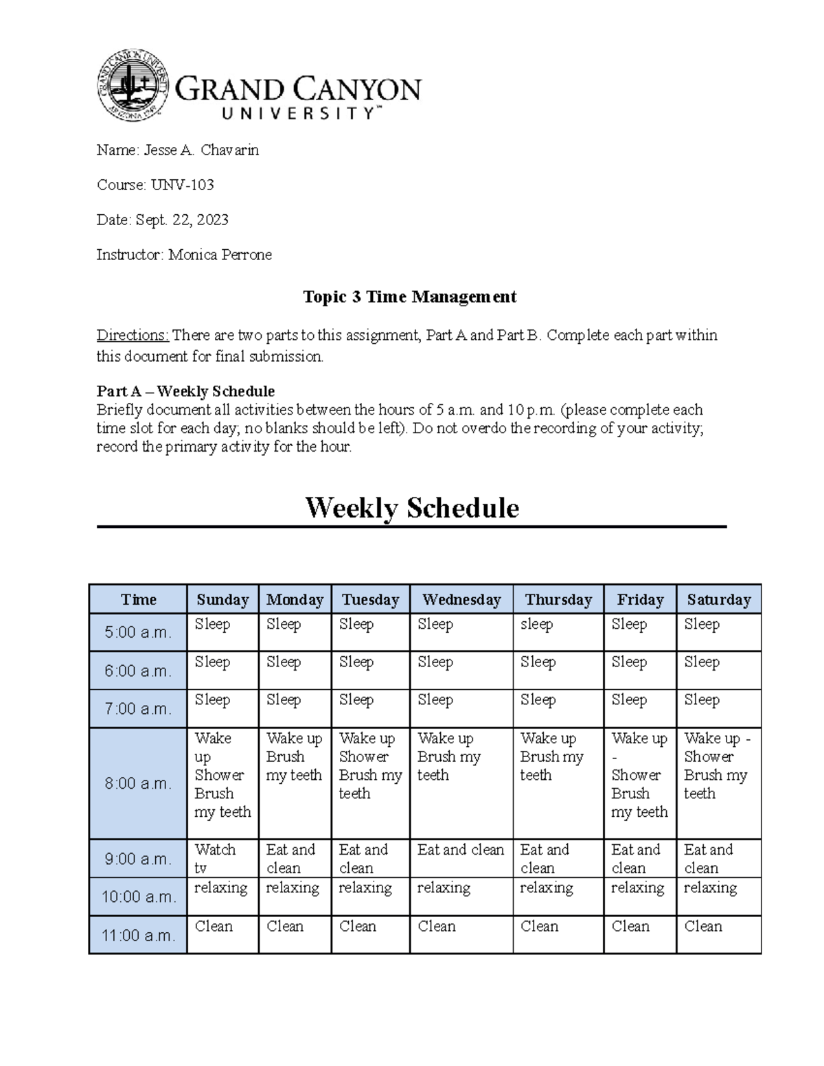 UNV-103-RS-T3 Time Management - Name: Jesse A. Chavarin Course: UNV ...
