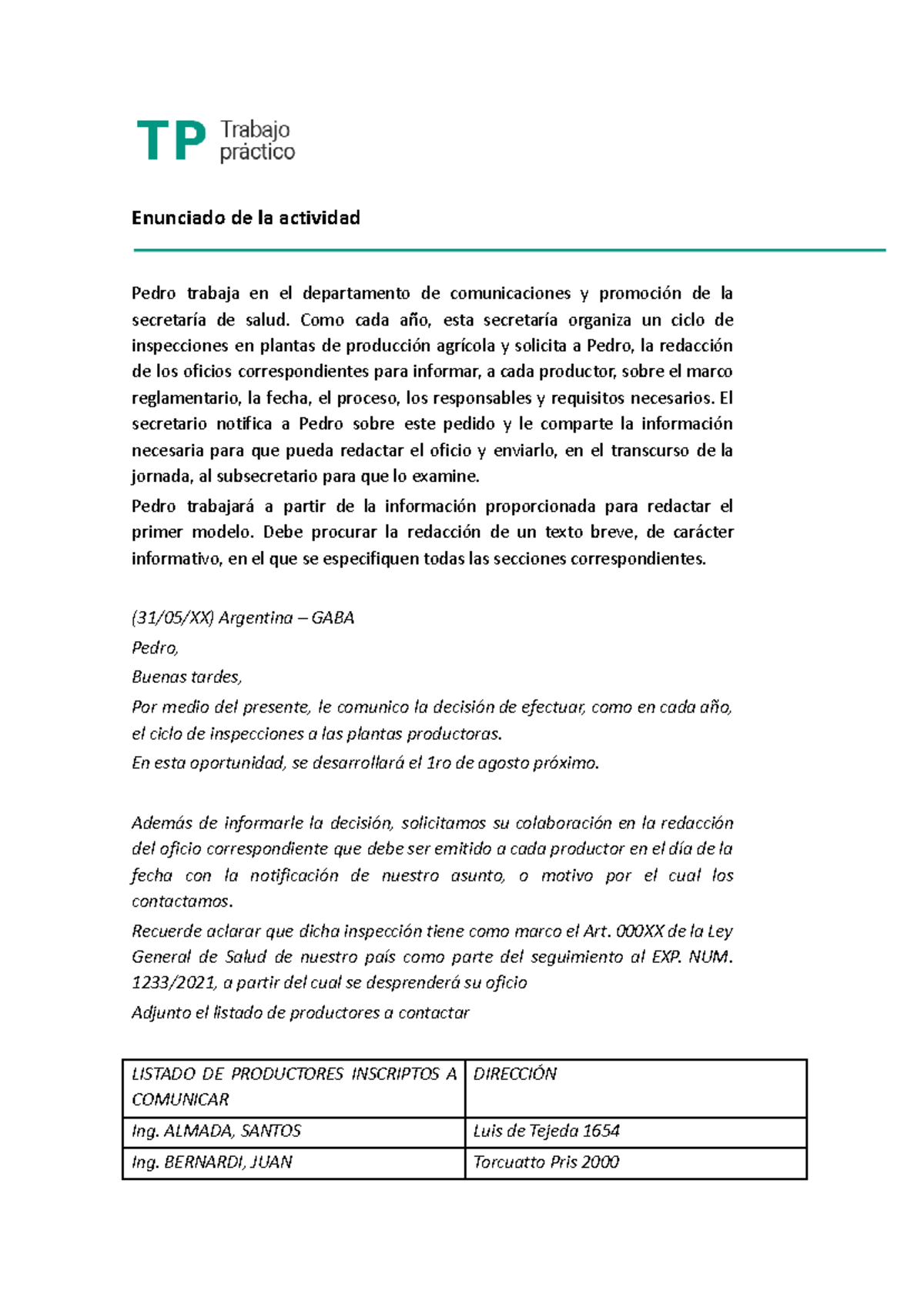 TP4 - Enunciado de la actividad - Enunciado de la actividad Pedro trabaja en el departamento de ...