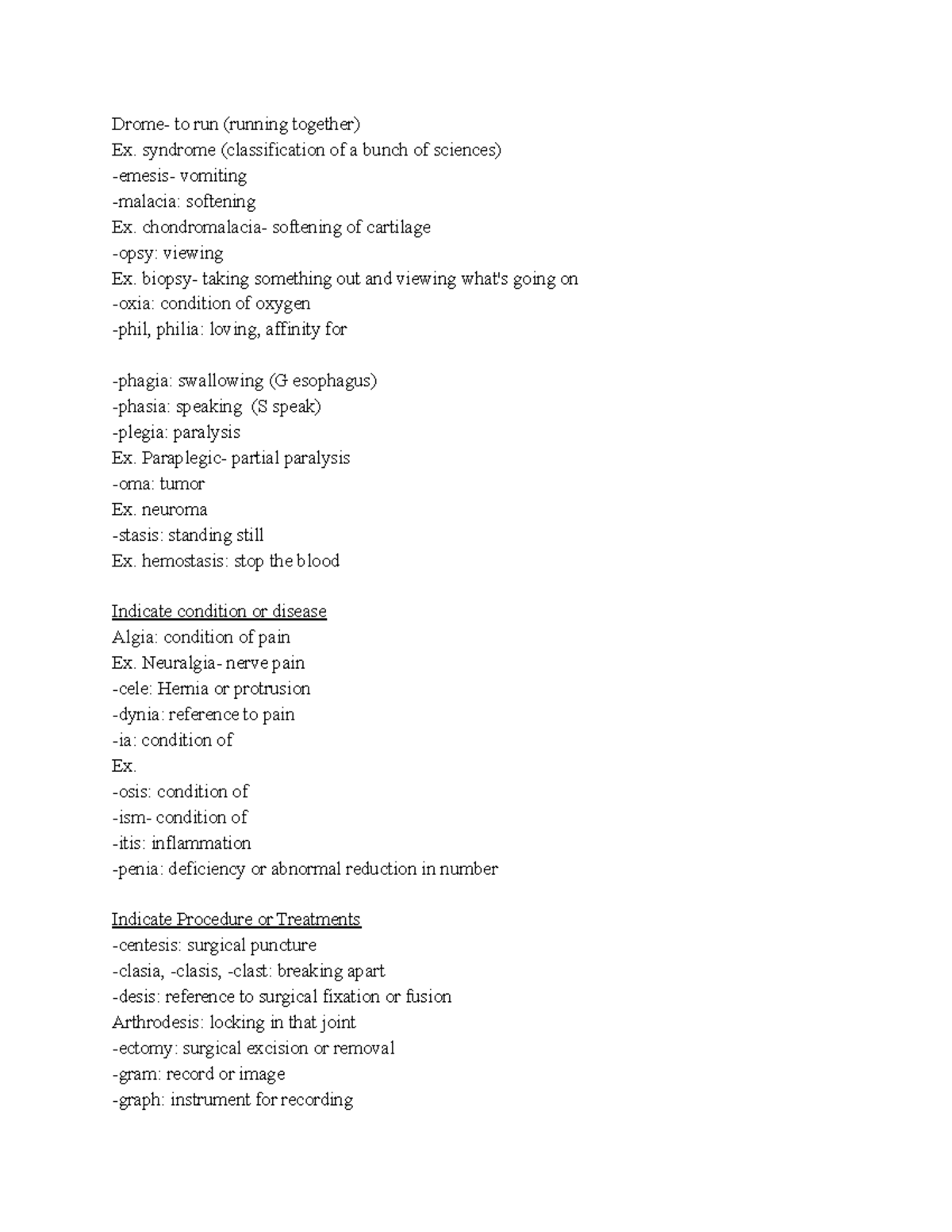 Medical terminology notes - Drome- to run (running together) Ex ...