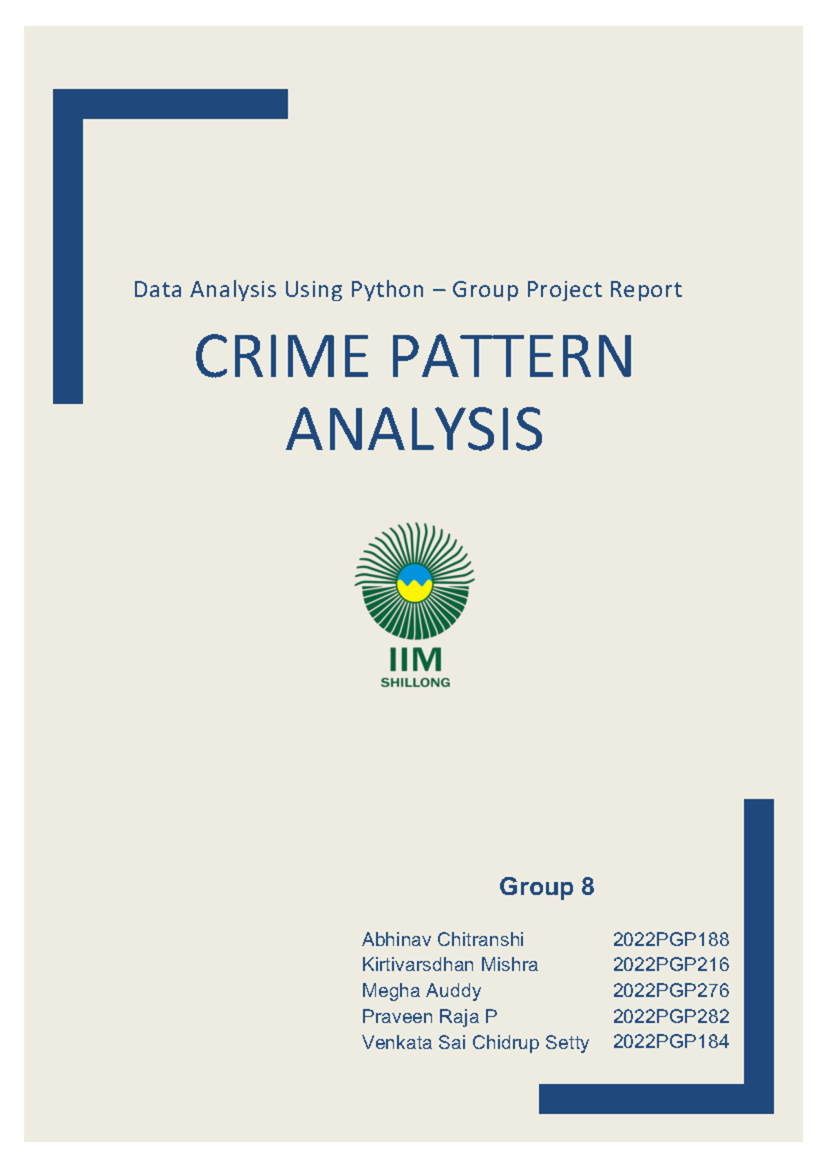 DAP Group 08 Project Report - Data Analysis Using Python – Group Project Report CRIME PATTERN ...