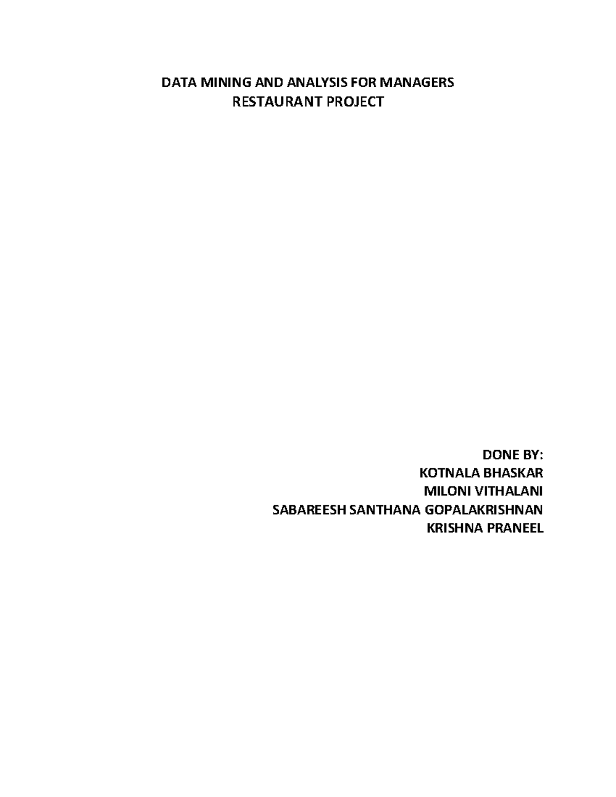 Part 3 - project - DATA MINING AND ANALYSIS FOR MANAGERS RESTAURANT PROJECT DONE BY: KOTNALA ...