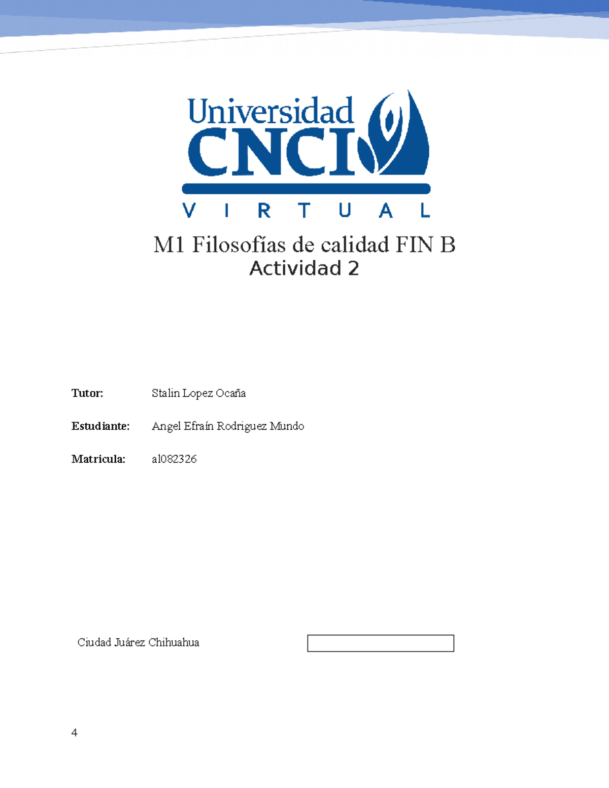 Actividad 2 M1 Filosofías de calidad - M1 Filosofías de calidad FIN B Actividad 2 Ciudad Juárez ...