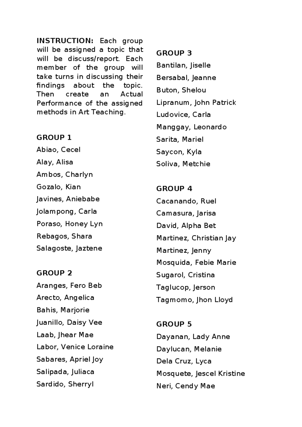 Methods OF Teaching ARTS - INSTRUCTION: Each group will be assigned a ...