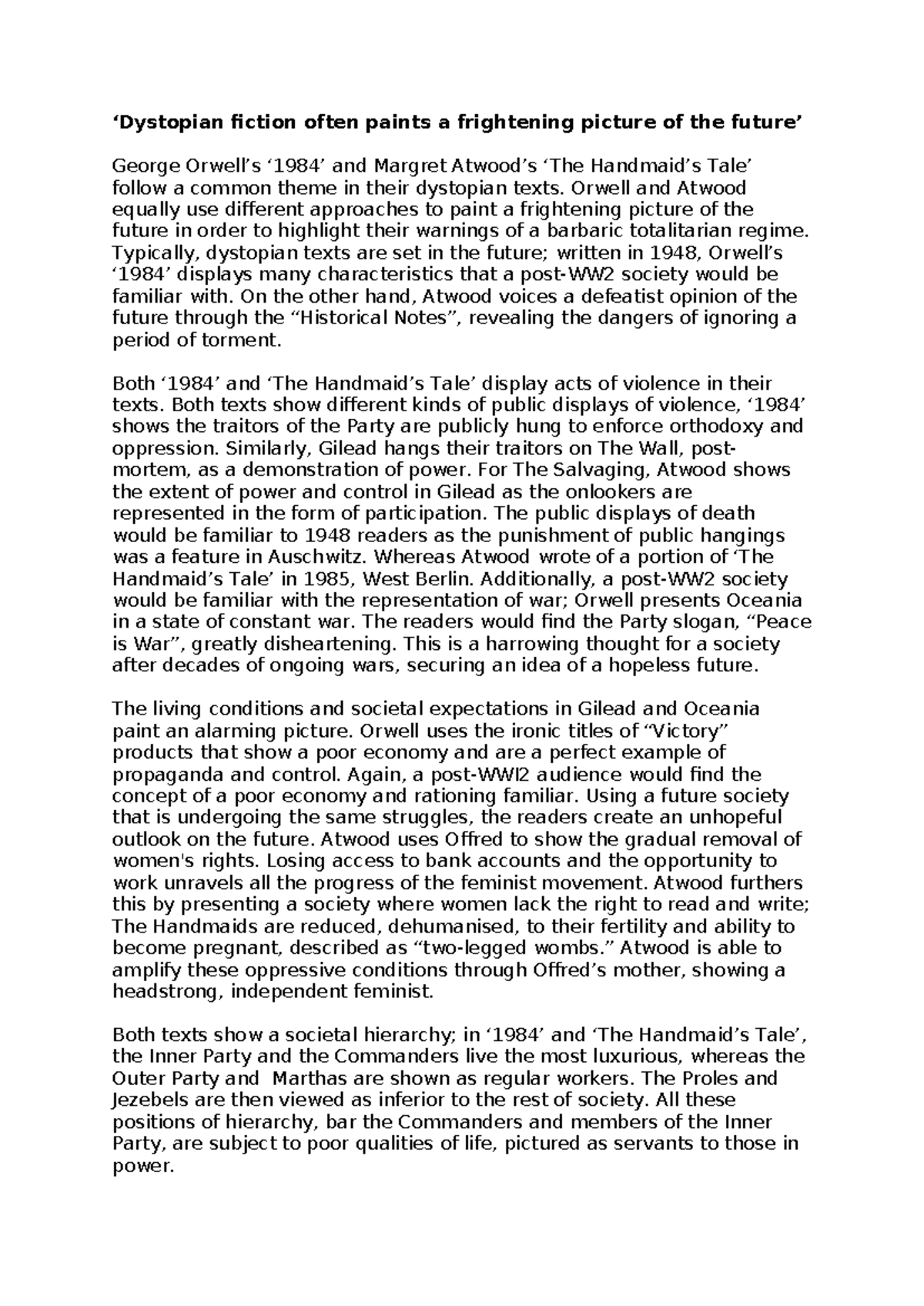 Dystopian fiction often paints a frightening picture of the future ...