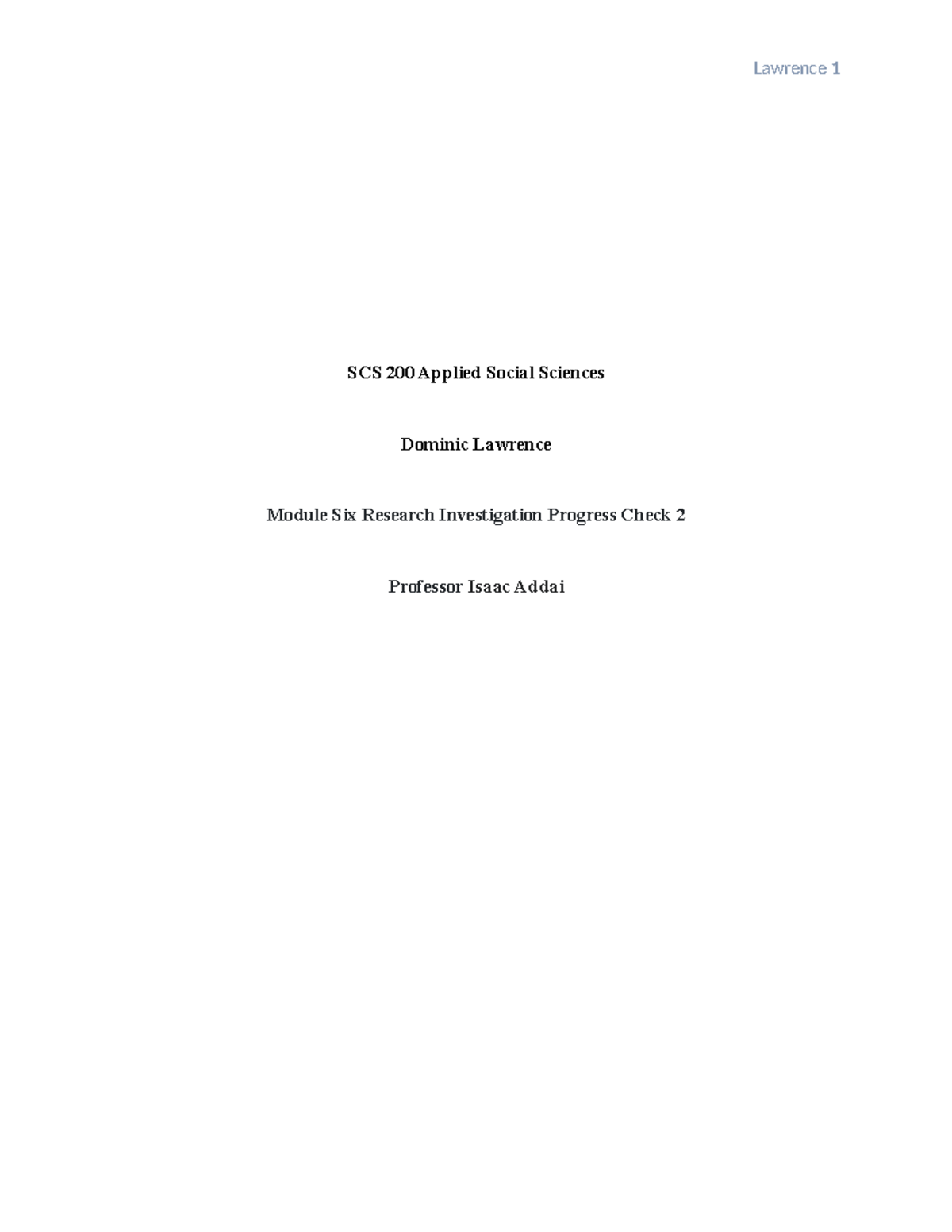 SCS 200 Module Six Research Investigation Progress Check 2 - SCS 200 ...