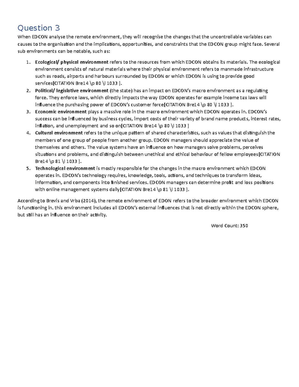 BMNG assignment 1 Question 3 and 4 - Question 3 When EDCON analyse the remote environment, they ...