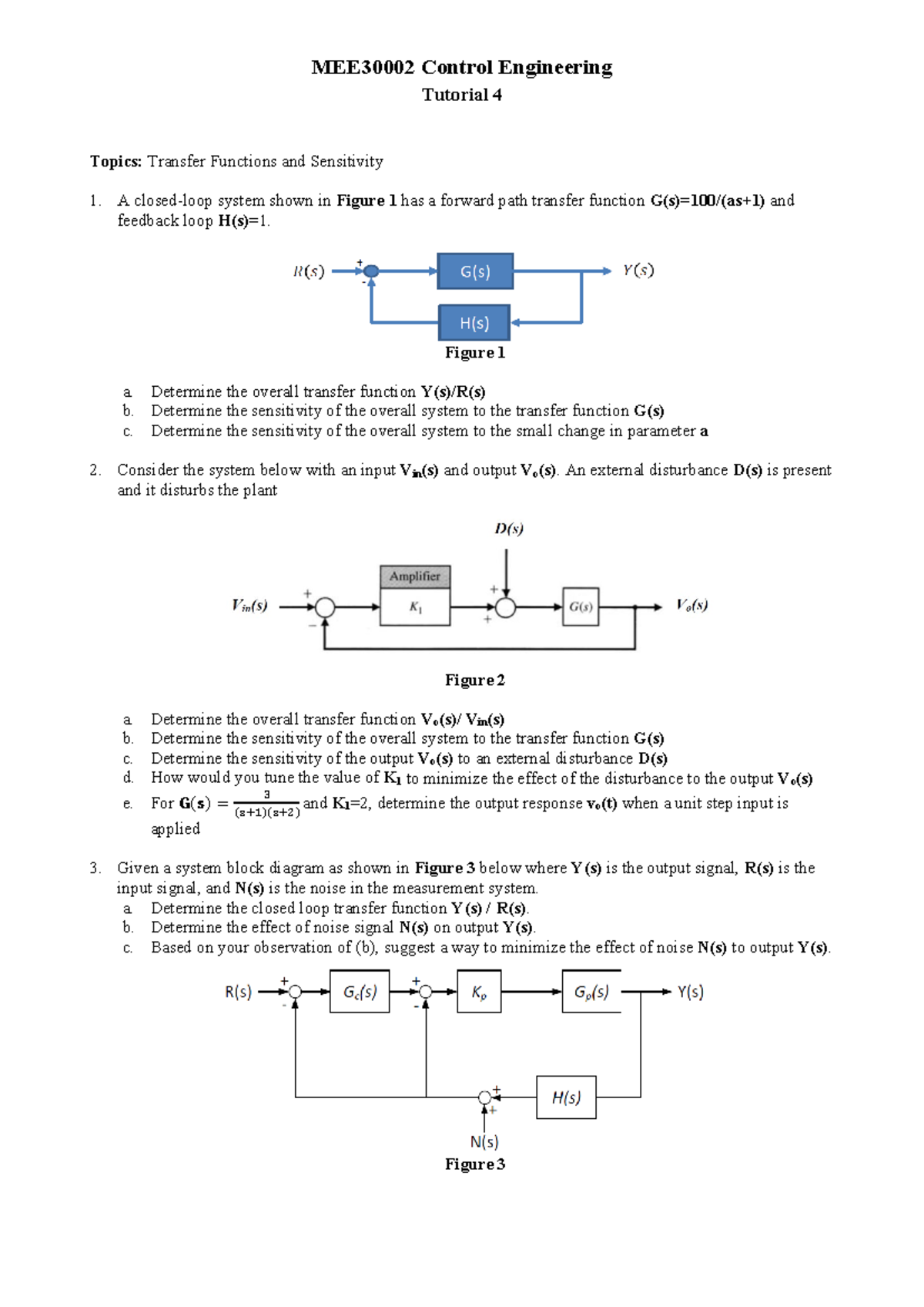 MEE30002 2020 Tutorial 4 - MEE30002 Control Engineering Tutorial 4 Topics: Transfer Functions ...