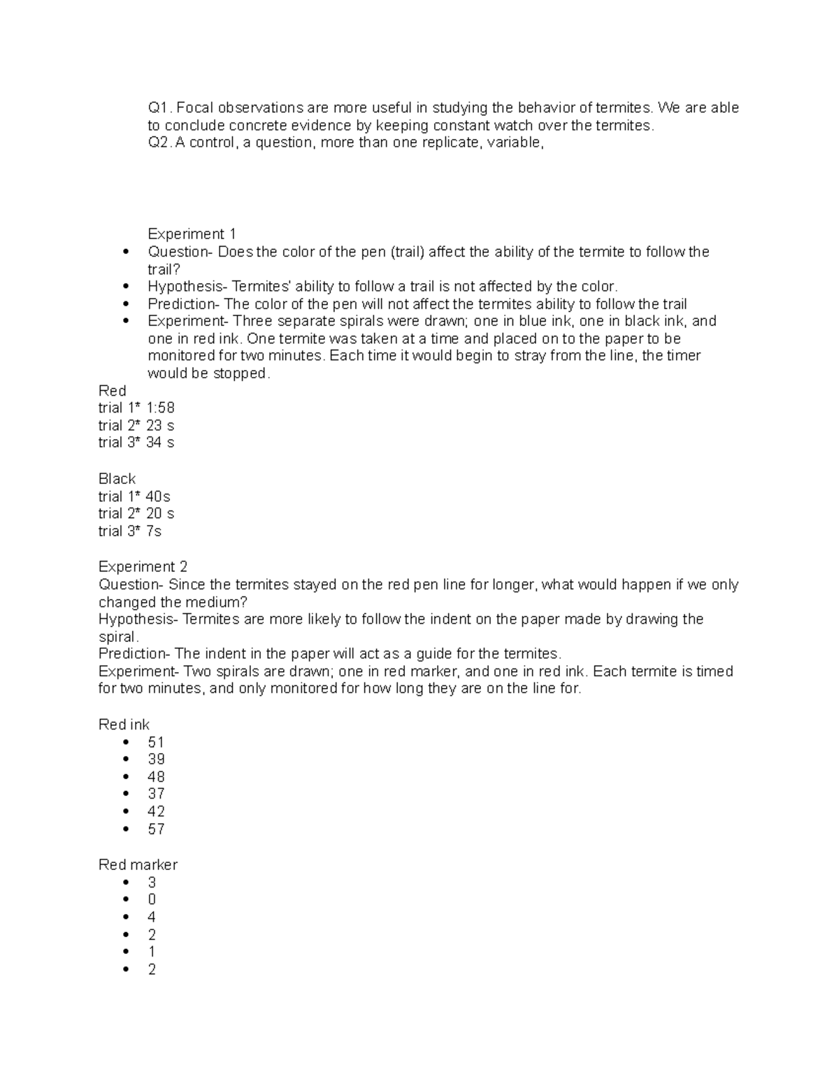 Termite Lab - Lab writeup - Q1. Focal observations are more useful in ...