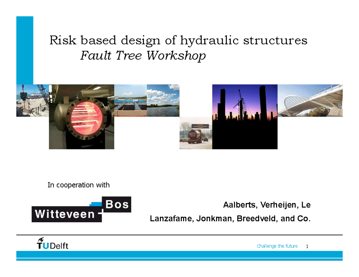 Fault tree workshop introduction - Risk based design of hydraulic ...