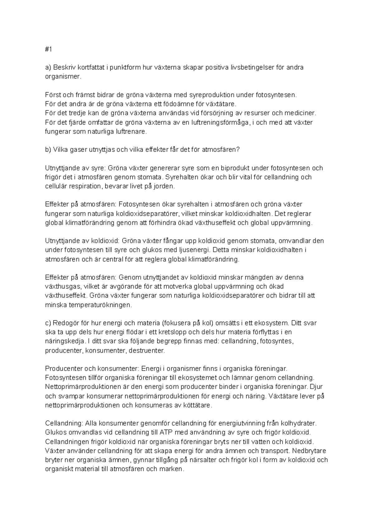 Uppdrag 1, frågor (Biologi 1) - sammanfattning - a) Beskriv kortfattat ...
