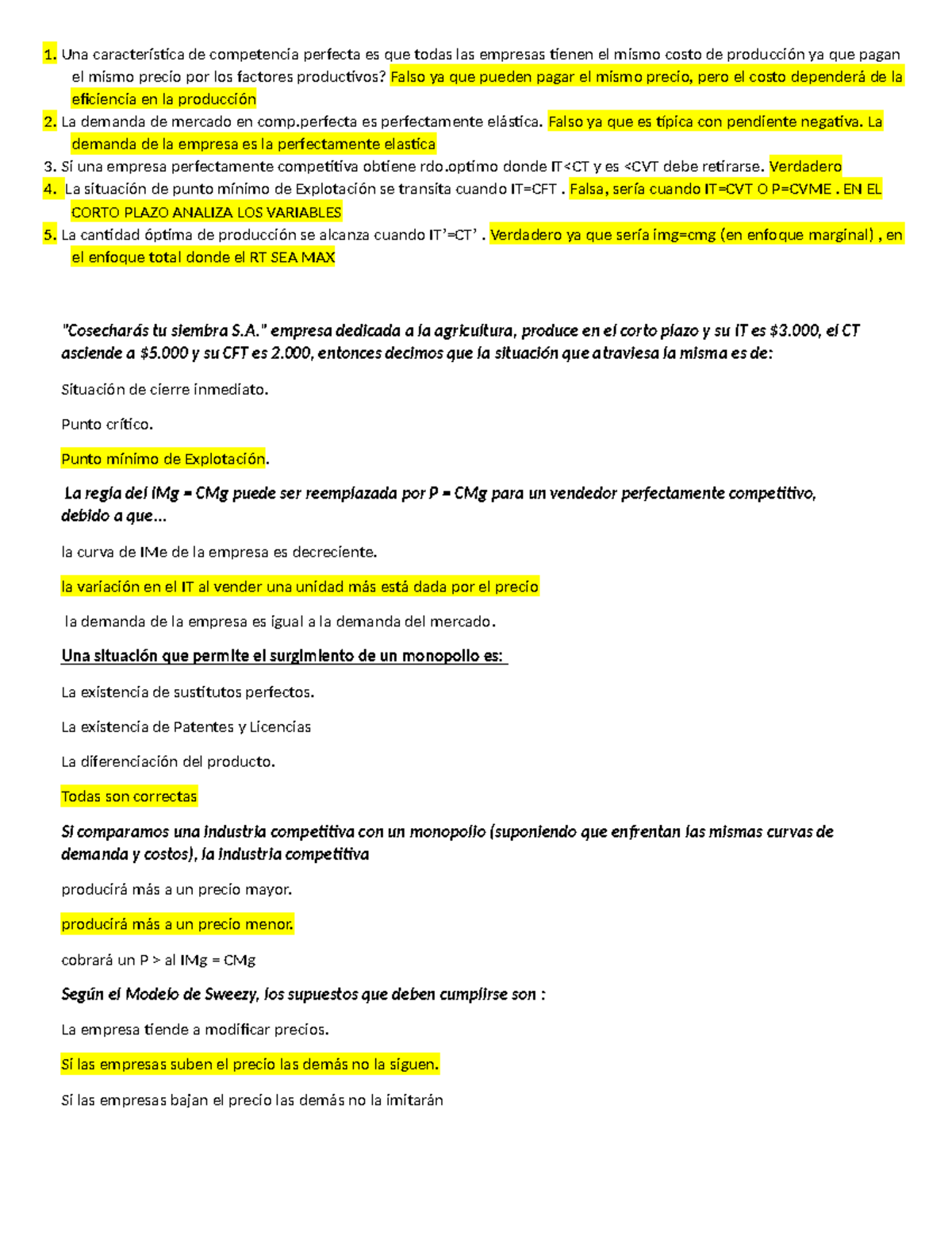 Modelo de preguntas eco.g 2do parcial - Una característica de competencia perfecta es que todas ...