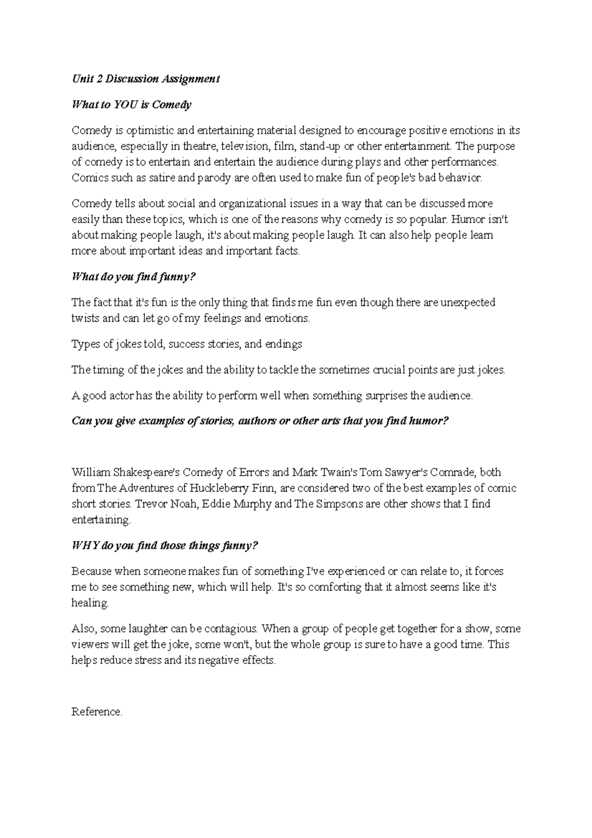 Unit 2 Discussion Assignment English - Unit 2 Discussion Assignment What to YOU is Comedy Comedy ...