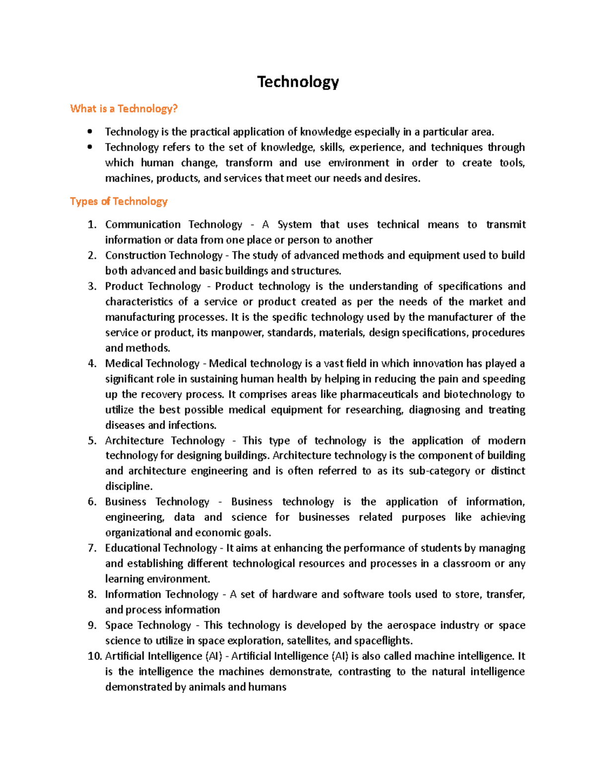 Notes about technology - Technology What is a Technology? Technology is ...