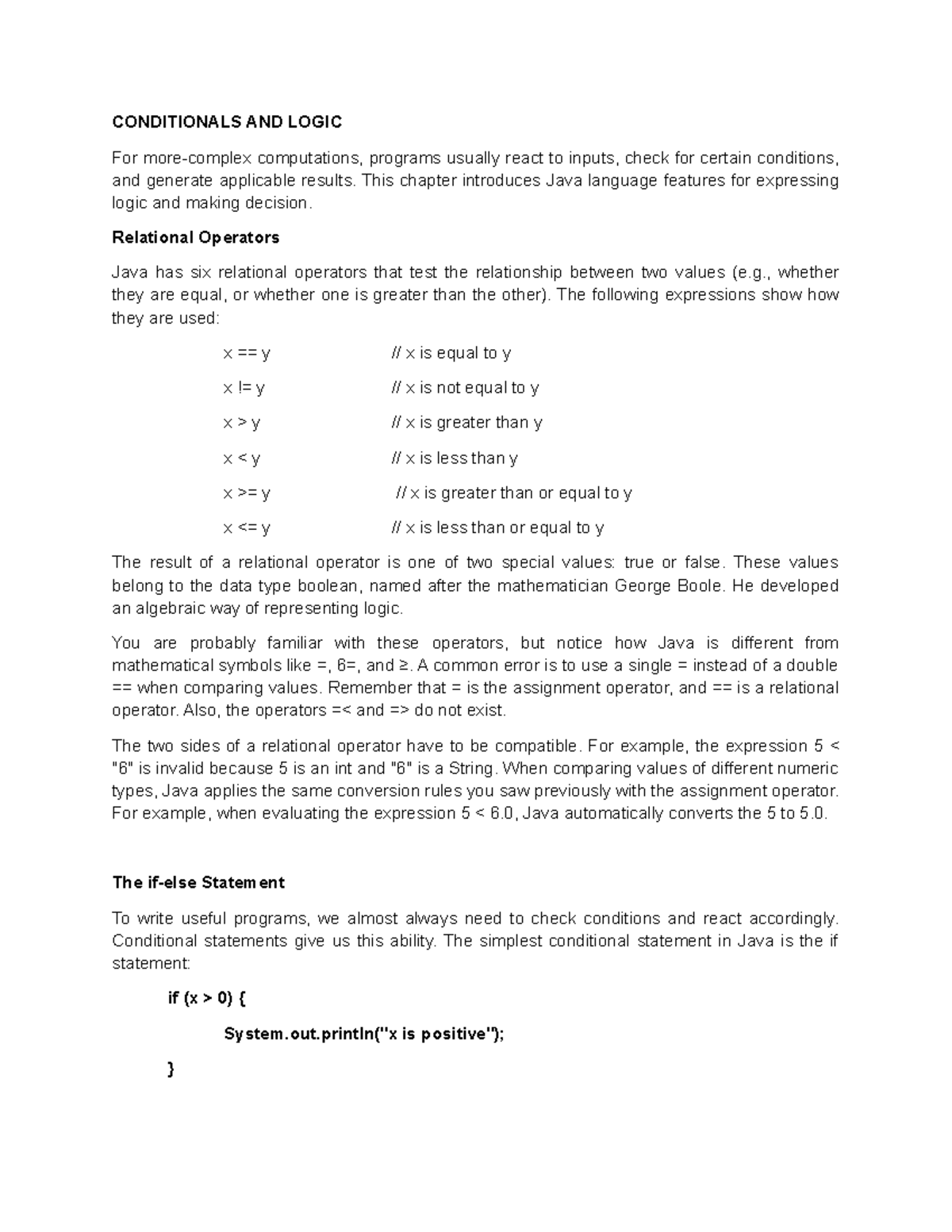 Conditionals and Logic - CONDITIONALS AND LOGIC For more-complex computations, programs usually ...