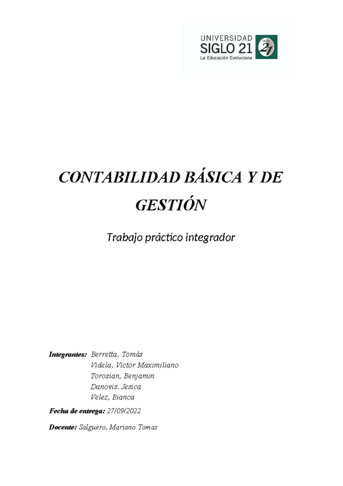 Práctico Integrador Contabilidad 2022 - CONTABILIDAD BÁSICA Y DE GESTIÓN Trabajo práctico ...