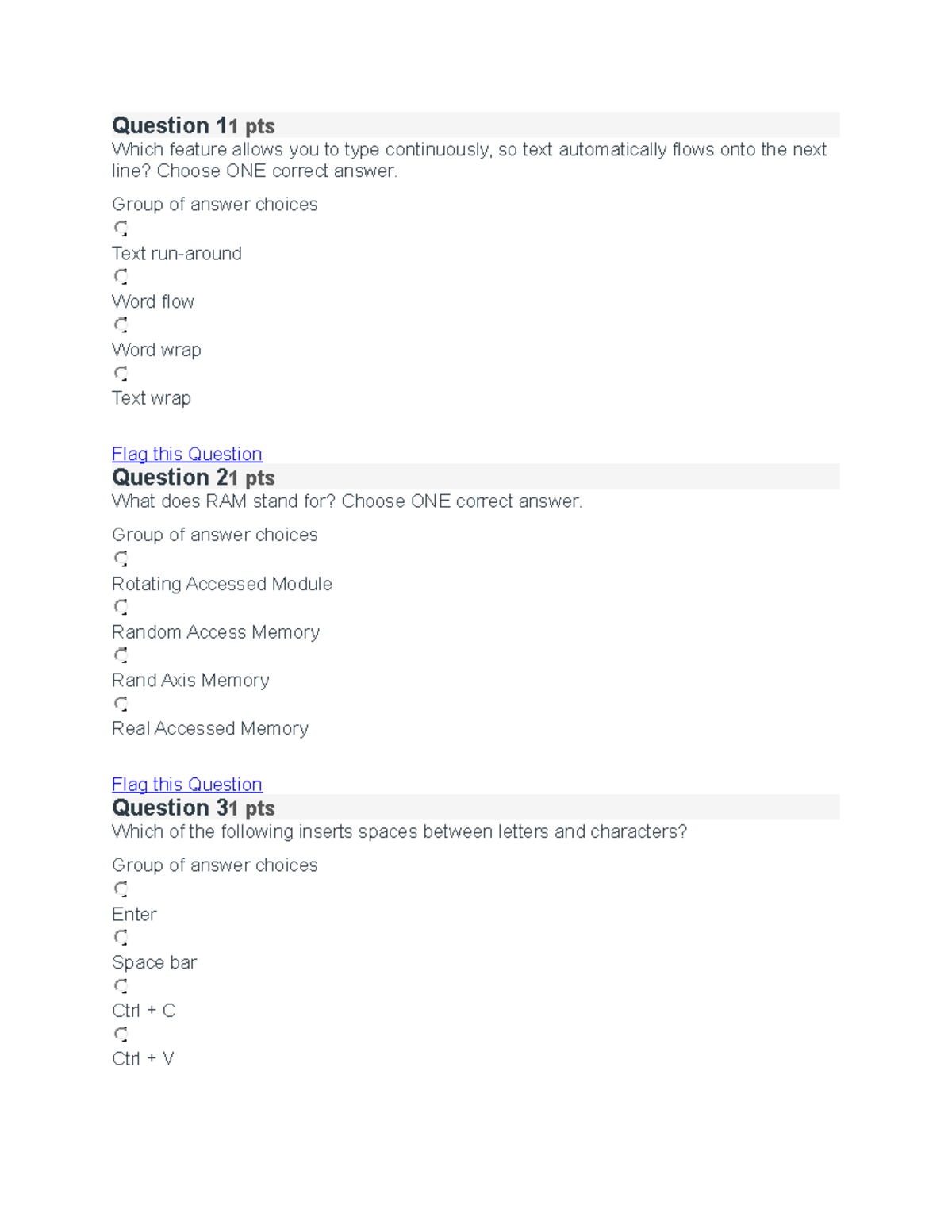 Question 11 - Question 1 1 pts Which feature allows you to type continuously, so text ...