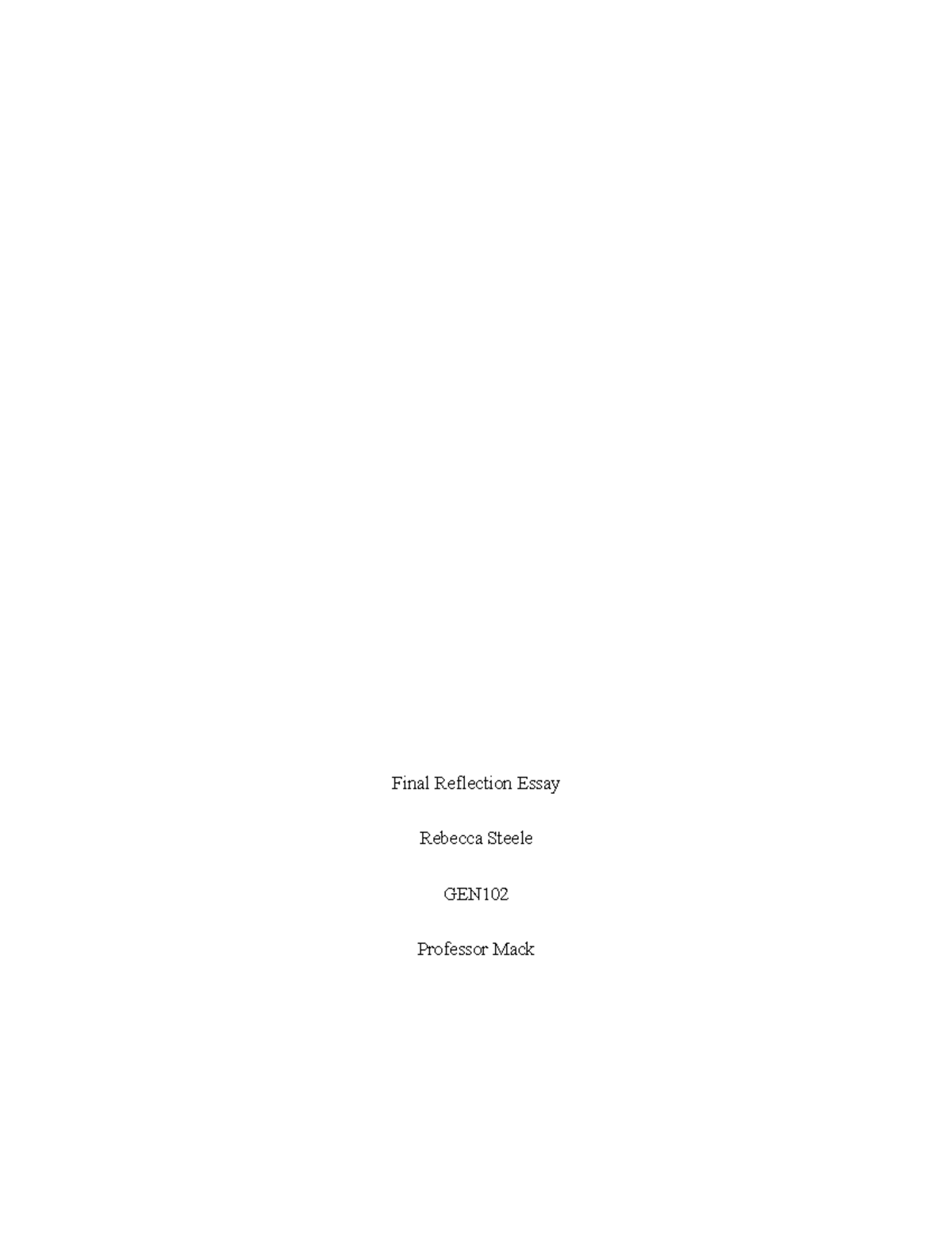 Final Reflection Essay - Final Reflection Essay Rebecca Steele GEN ...