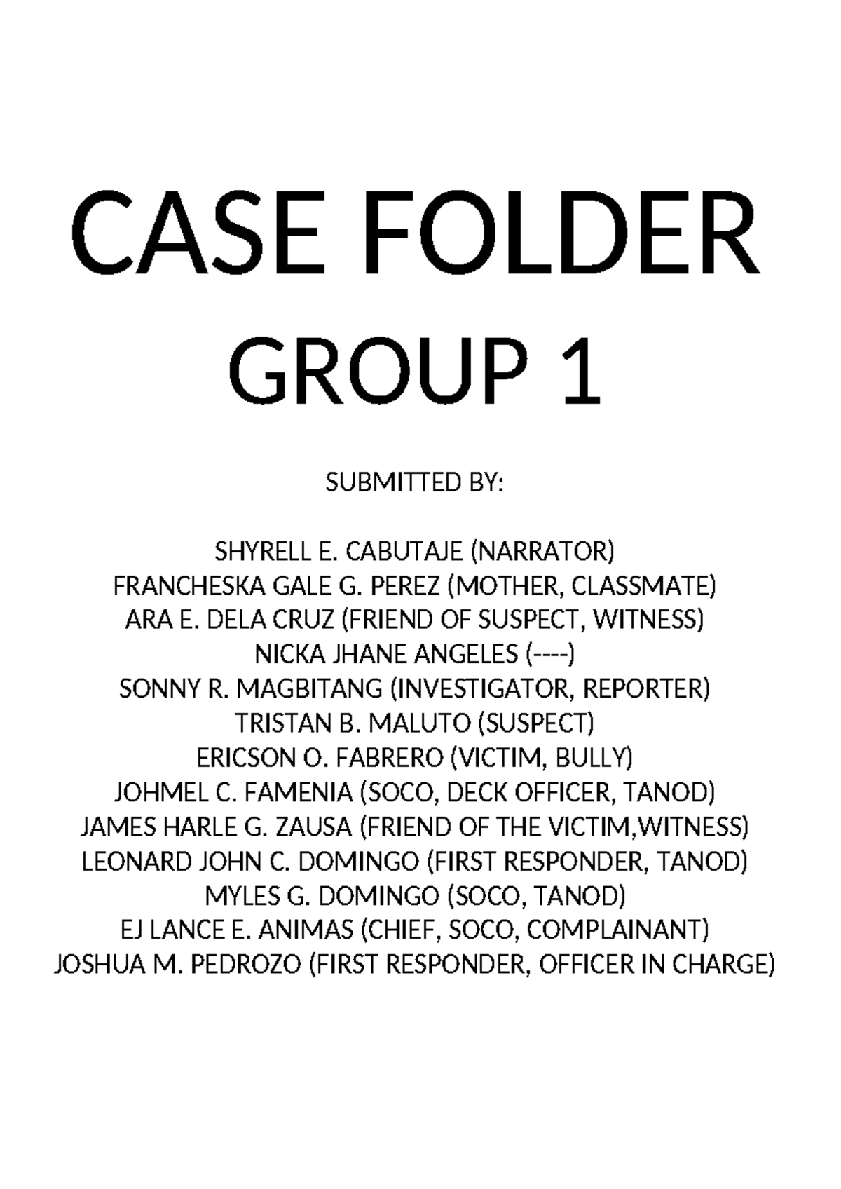 CASE Folder 093423 - CASE FOLDER GROUP 1 SUBMITTED BY: SHYRELL E ...
