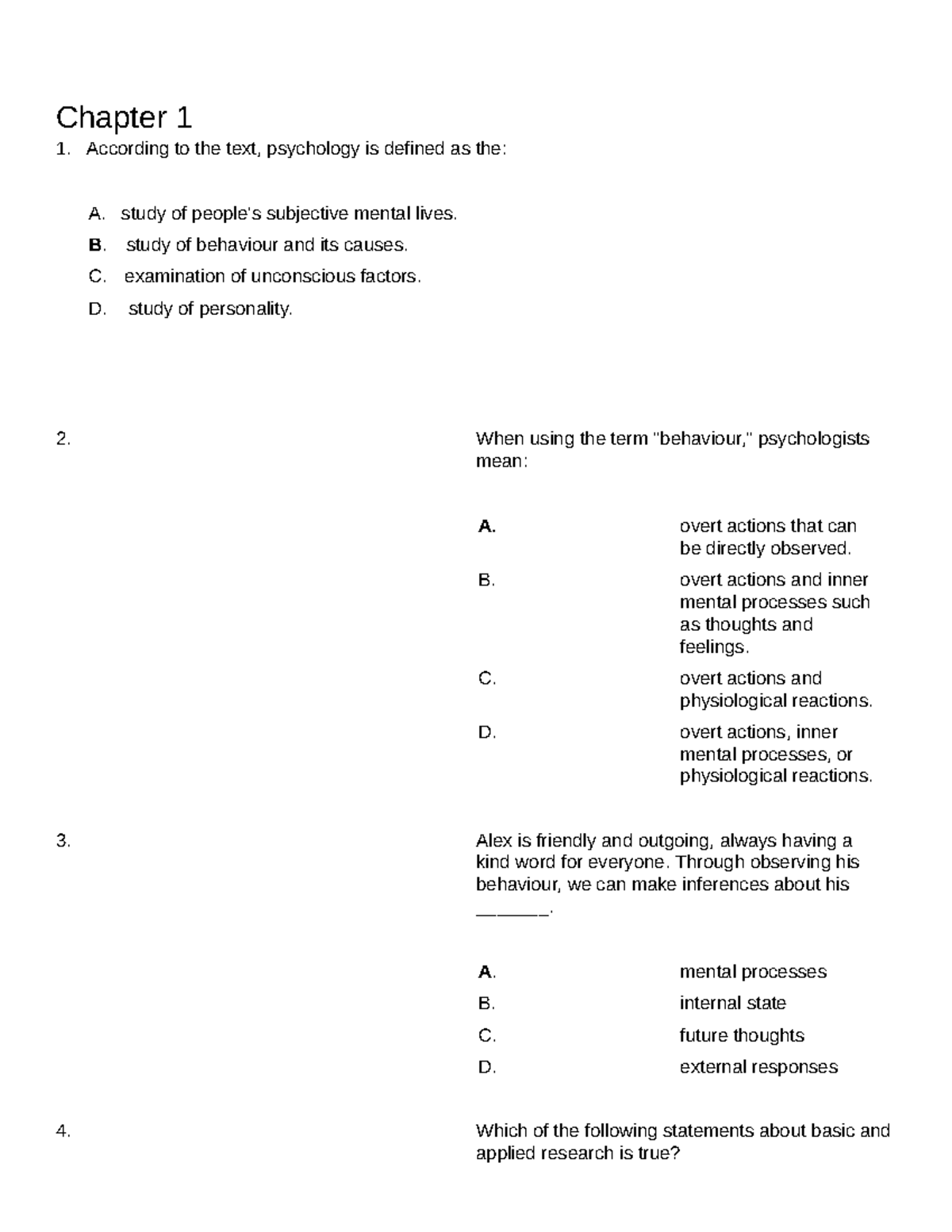 Ch1 - practice questions - Chapter 1 According to the text, psychology ...