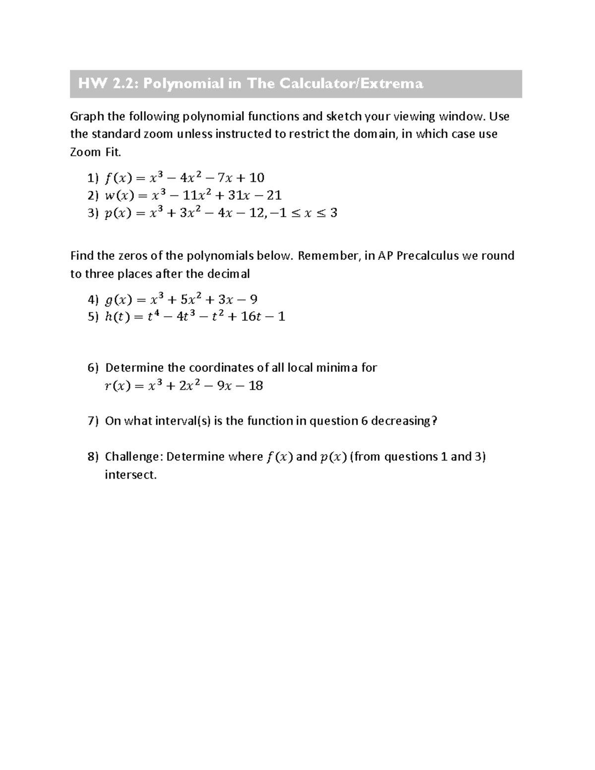 Hw 22 Polynomials In The Calculator Extrema Graph The Following Polynomial Functions And