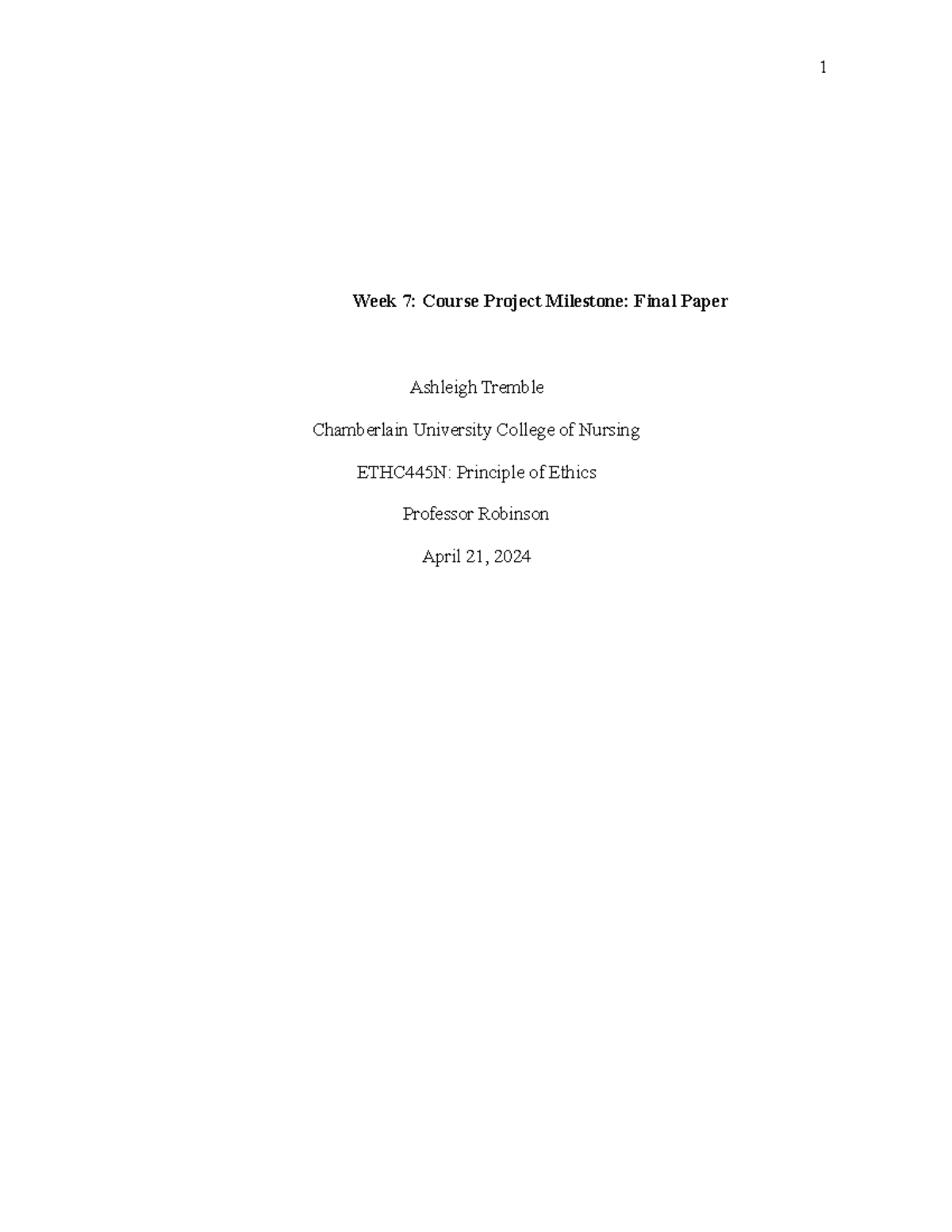 Week 7 Paper - Week 7: Course Project Milestone: Final Paper Ashleigh ...