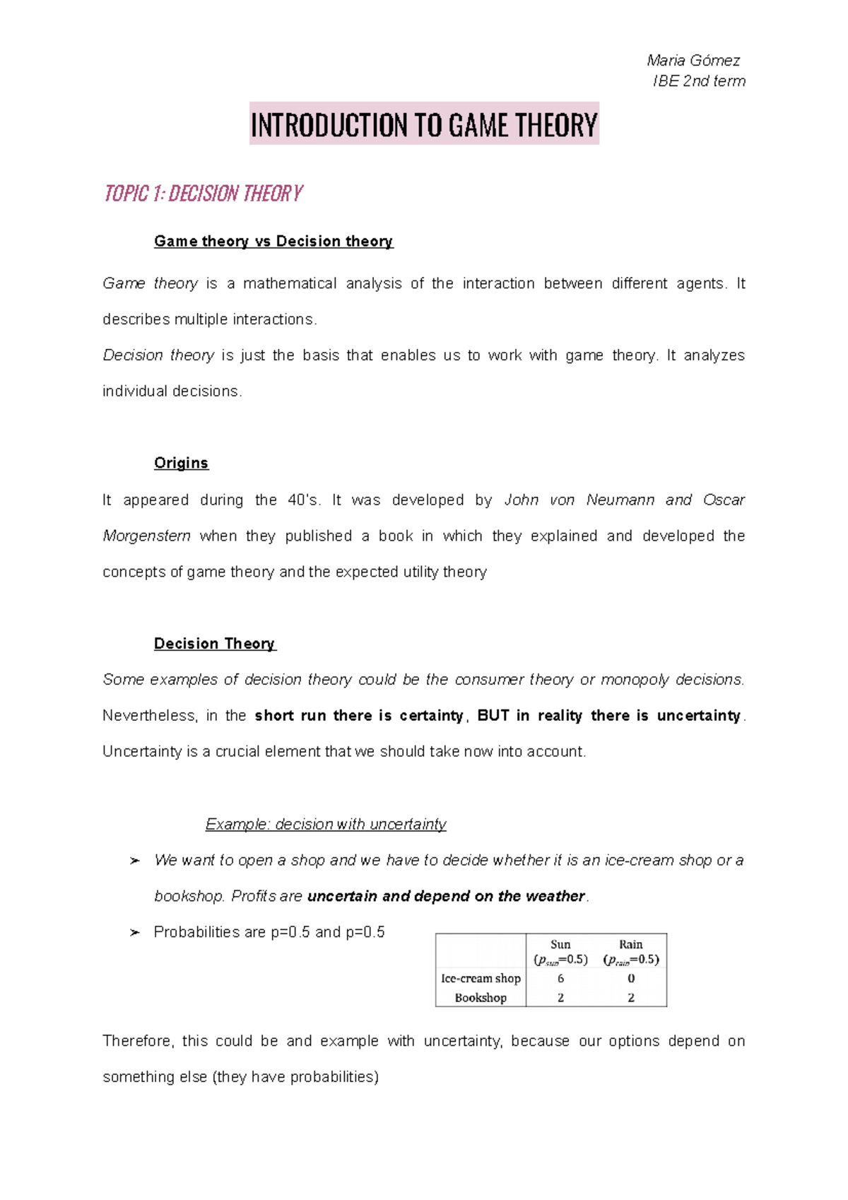 Introduction to Game Theory - IBE 2nd term INTRODUCTION TO GAME THEORY TOPIC 1: DECISION THEORY ...