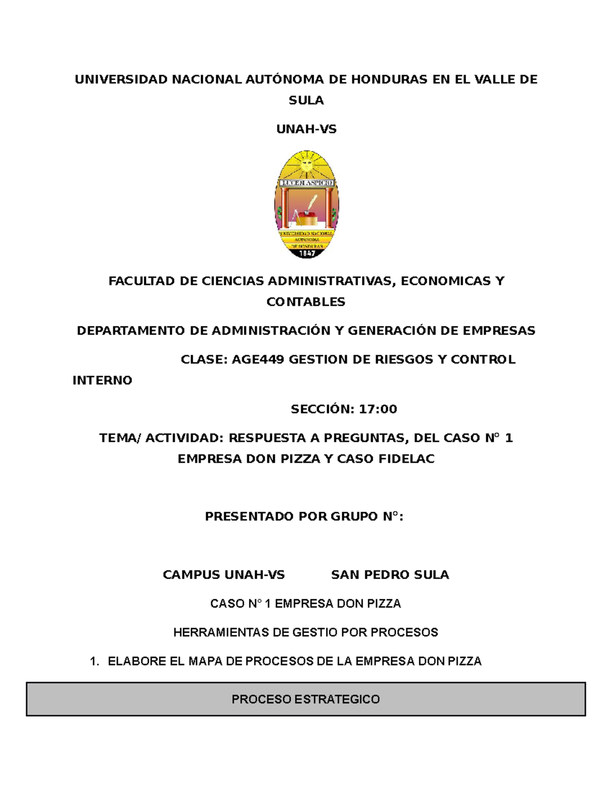 CASO N° 1 Empresa DON Pizza Grupo - UNIVERSIDAD NACIONAL AUTÓNOMA DE HONDURAS EN EL VALLE DE ...