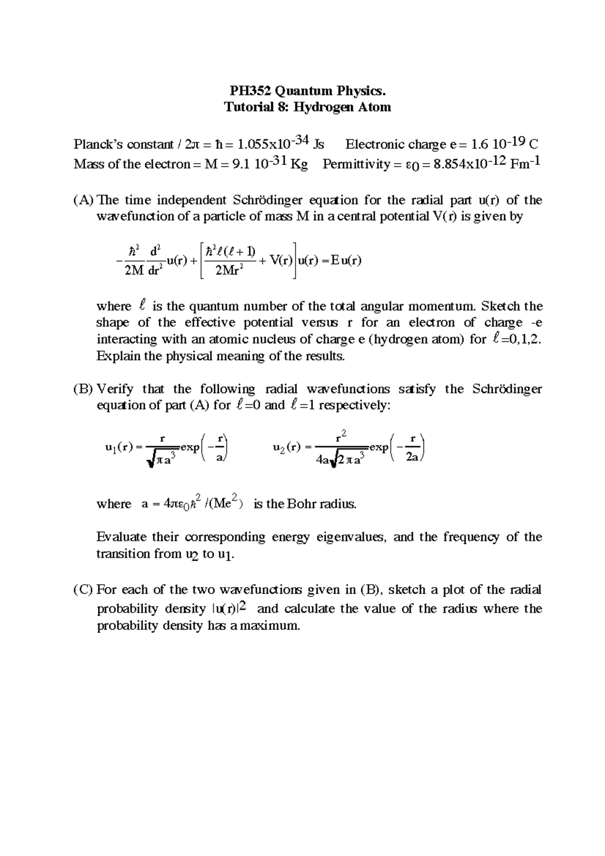 Quantum Physics Tutorial 8 - Questions - PH352 Quantum Physics. Tutorial 8: Hydrogen Atom Planck ...