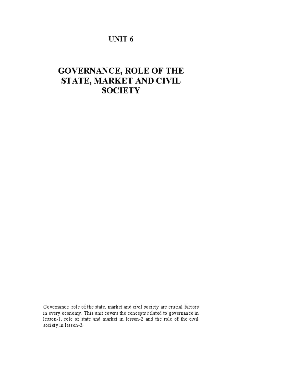 Unit-06 - Material - UNIT 6 GOVERNANCE, ROLE OF THE STATE, MARKET AND ...