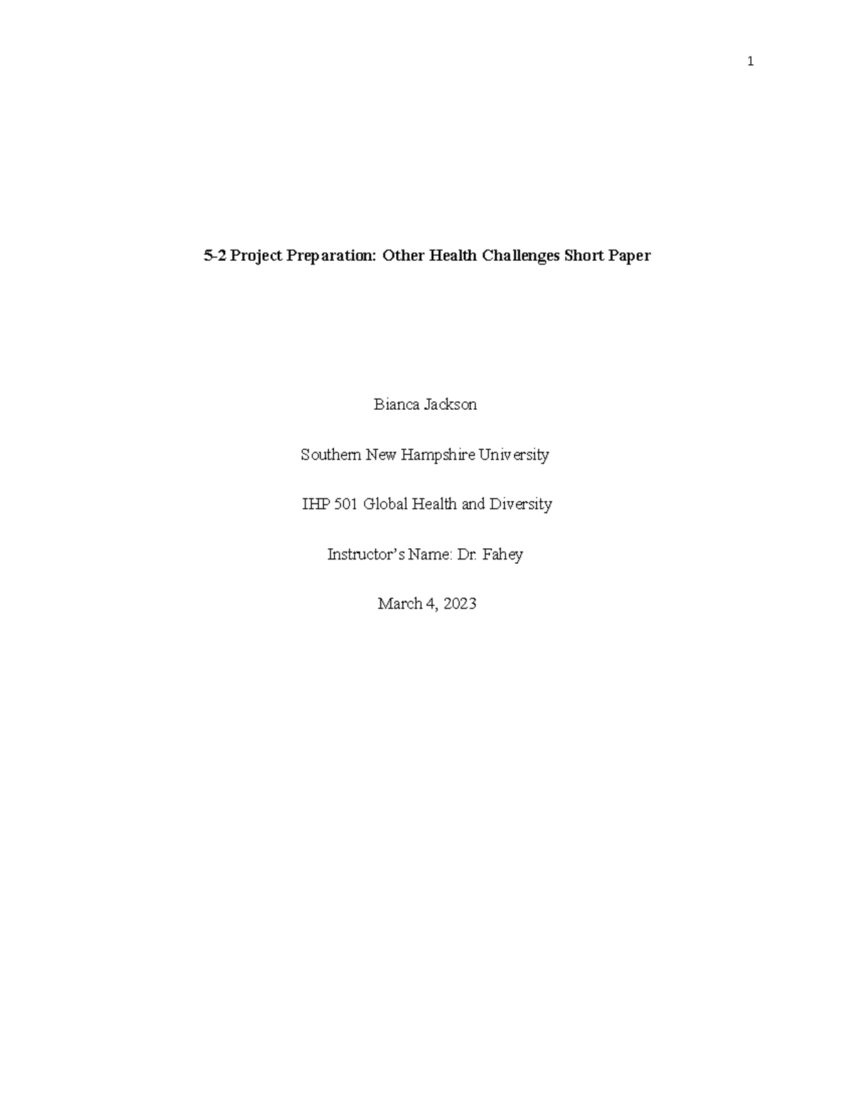 IHP 501 Module Five 5-2 Proj Prep Other Health Challenges 23TW3 - 5-2 ...