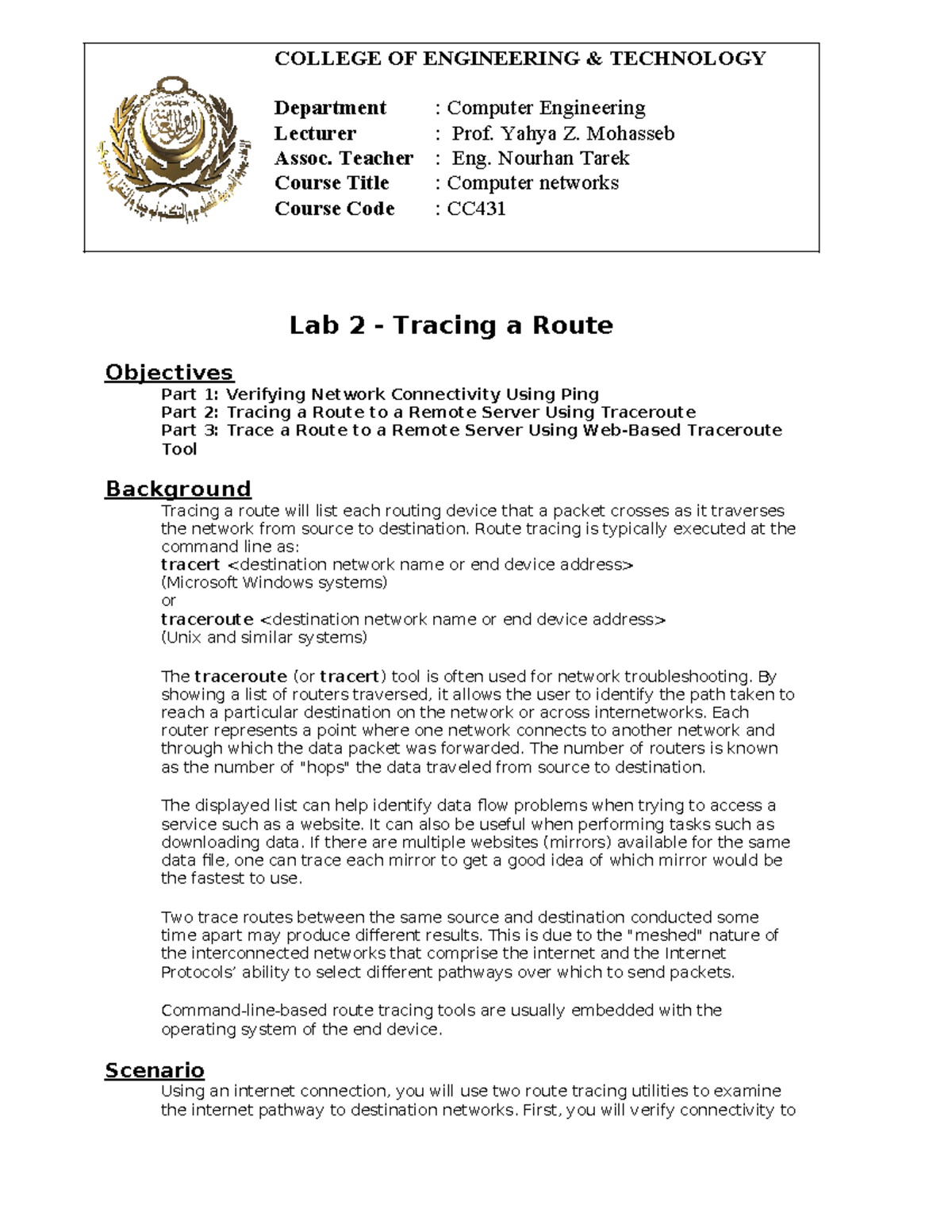 Lab2 - Lab 2 - Tracing a Route Objectives Part 1: Verifying Network Connectivity Using Ping Part ...